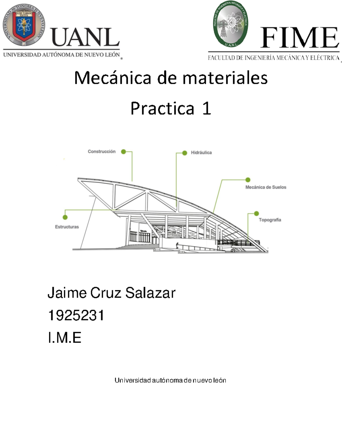 Practica 1 lab.mecanica de materiales - I Mec·nica de materiales Practica 1 Jaime Cruz Salazar ...