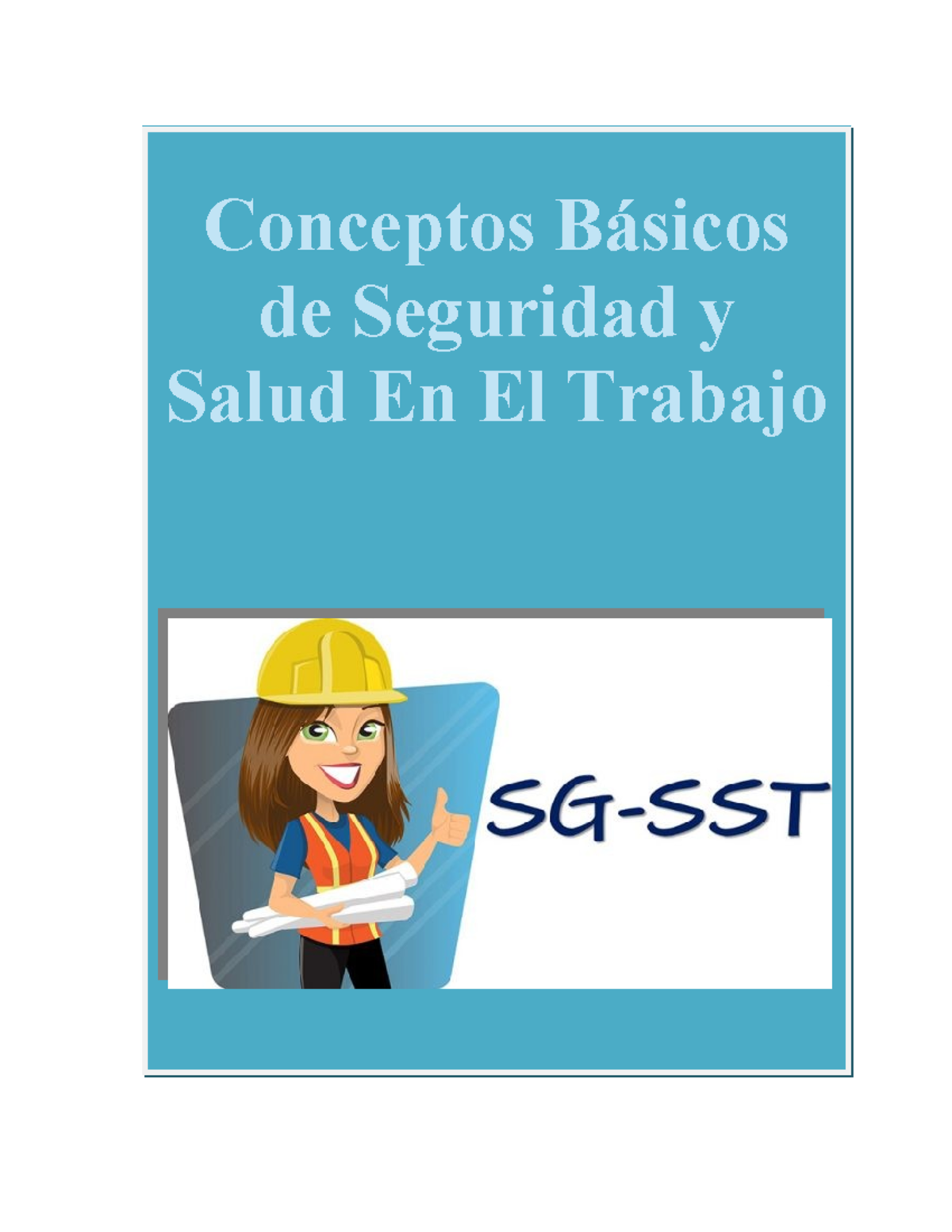 Cartilla final sst - Cartilla de seguridad y salud en el trabajo Conceptos Básicos de Seguridad ...