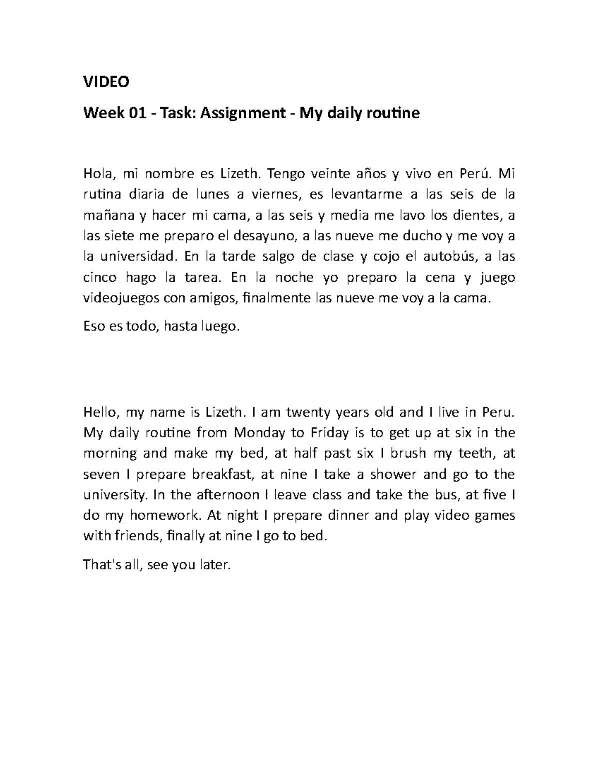 Semana 1 - Ingles III - xdddddd - VIDEO Week 01 - Task: Assignment - My daily routine Hola, mi ...