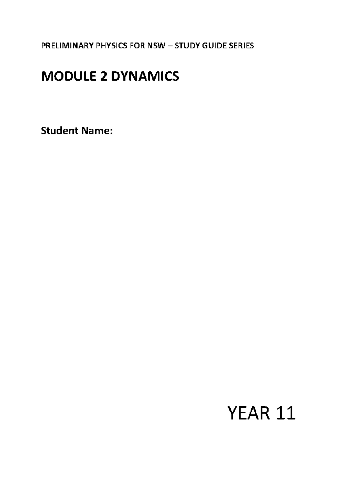 Module 2 Dynamics - stuff - PRELIMINARY PHYSICS FOR NSW – STUDY GUIDE ...