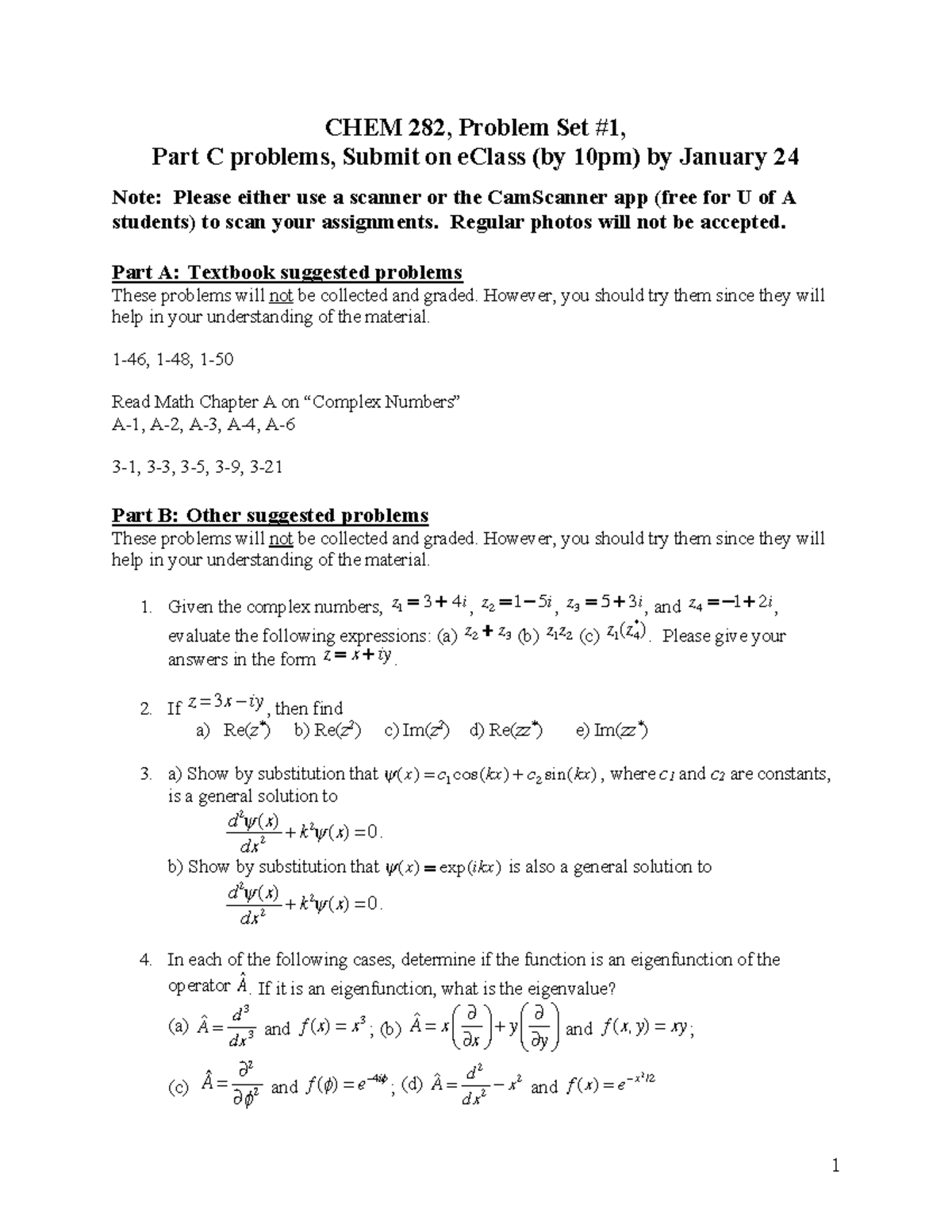 Assign 1 Prob - asf - 1 CHEM 282, Problem Set #1, Part C problems, Submit on eClass (by 10pm) by ...