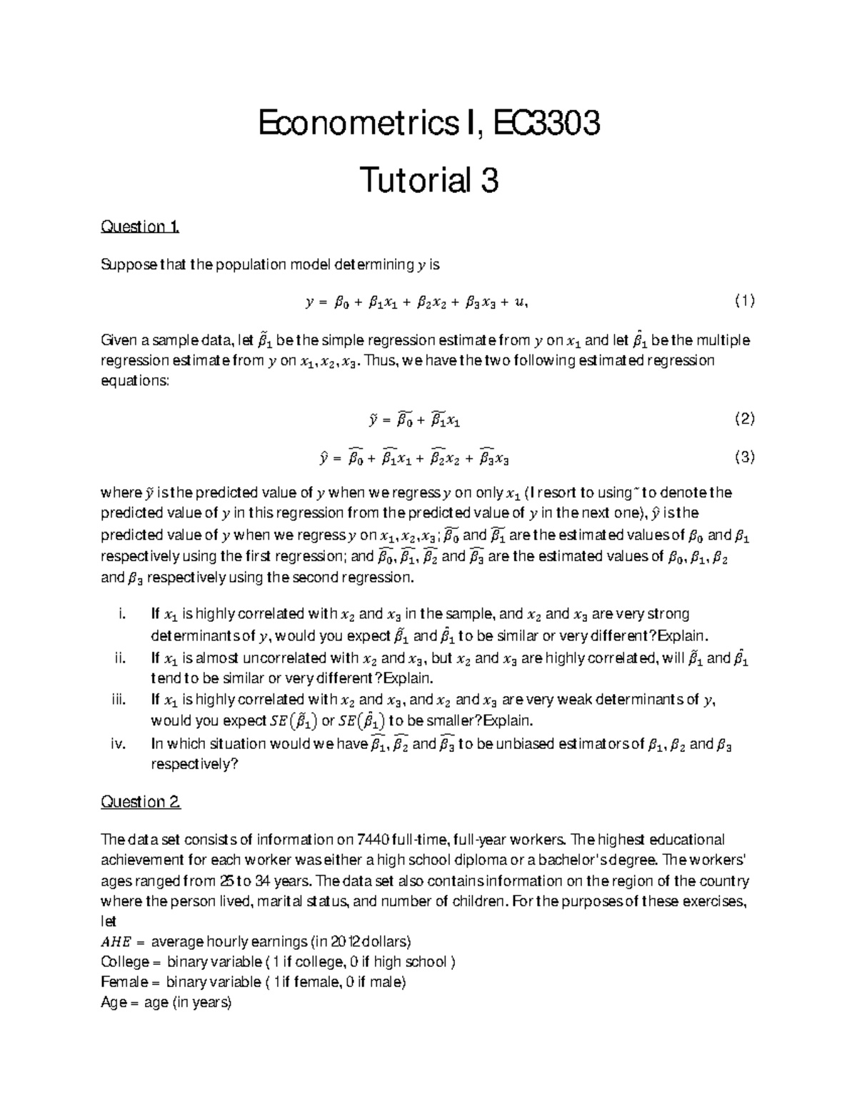 Tutorial 3 Sem2 2324 EC3303 - Econometrics I, EC Tutorial 3 Question 1. Suppose that the ...