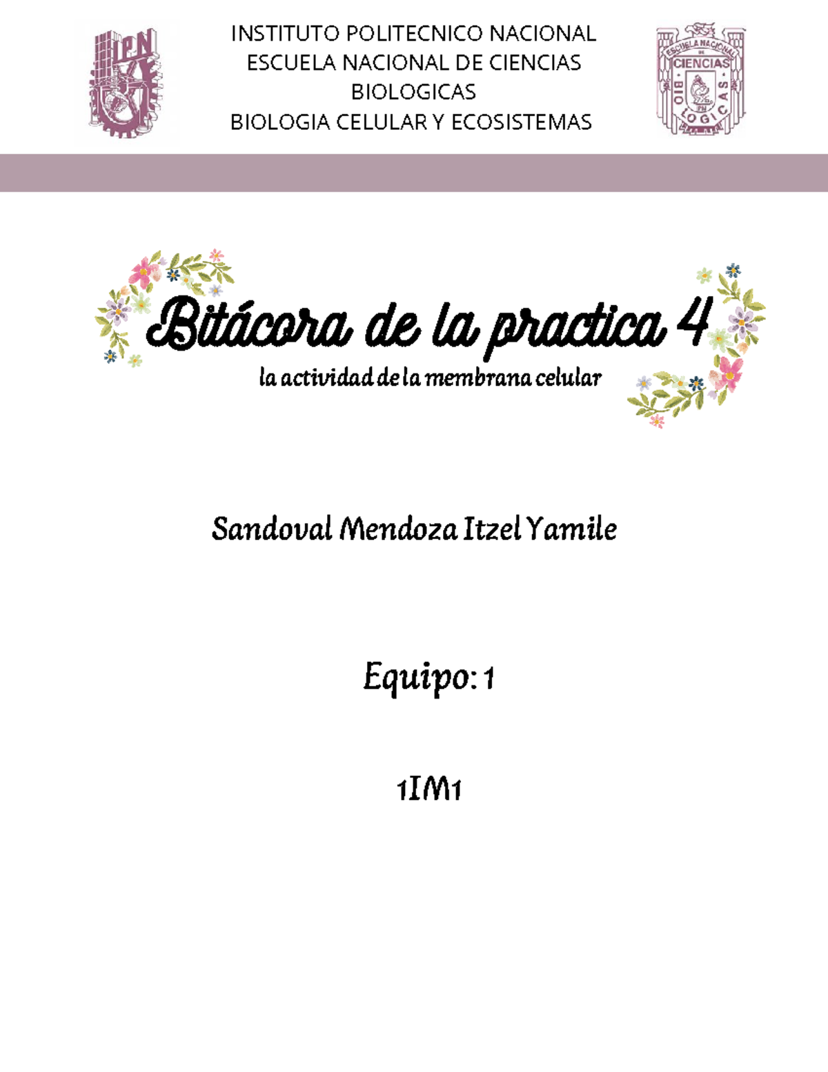 Bitacora 4 Biologia - Apuntes 1.8 - INSTITUTO POLITECNICO NACIONAL ...