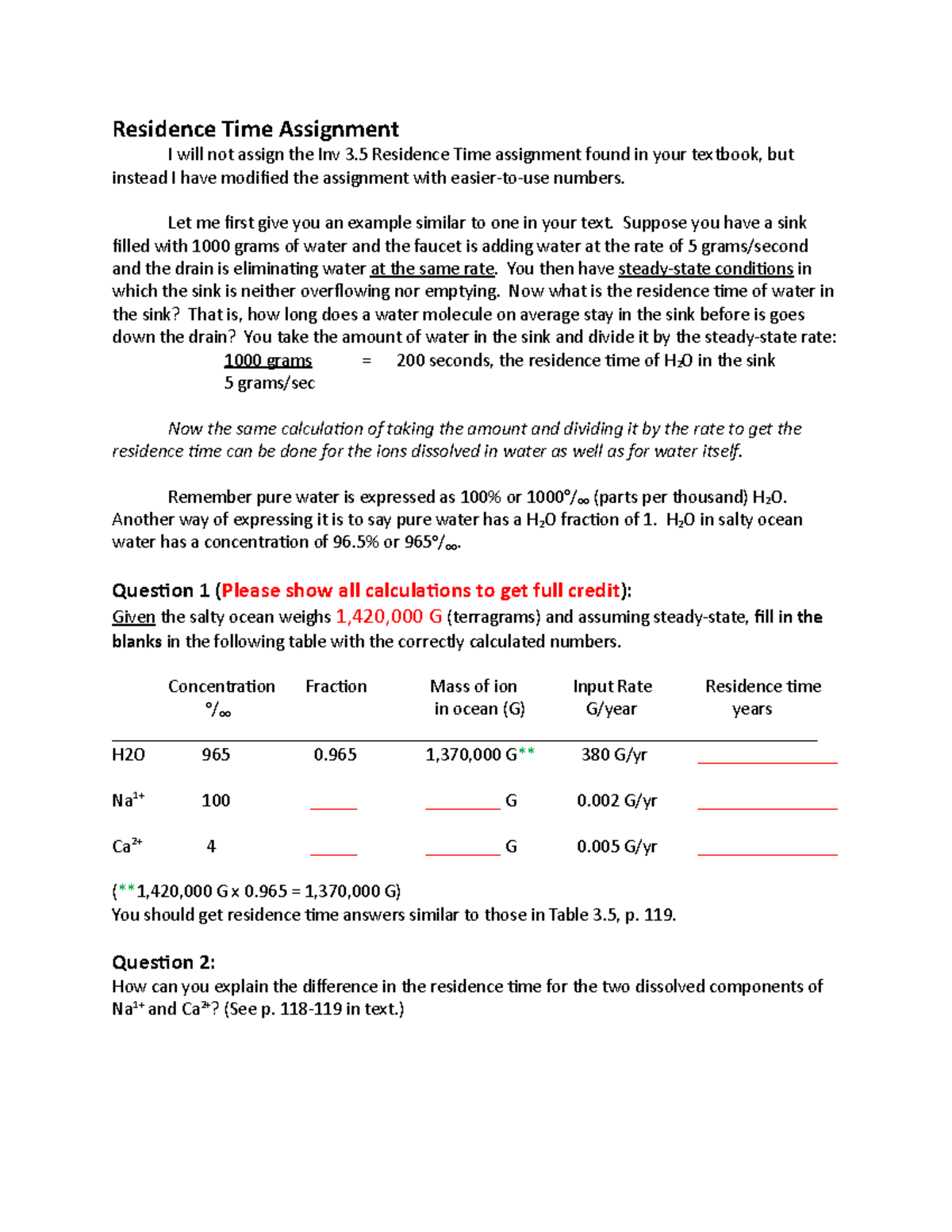 Residence Time Assignment 2021 - Residence Time Assignment I will not ...