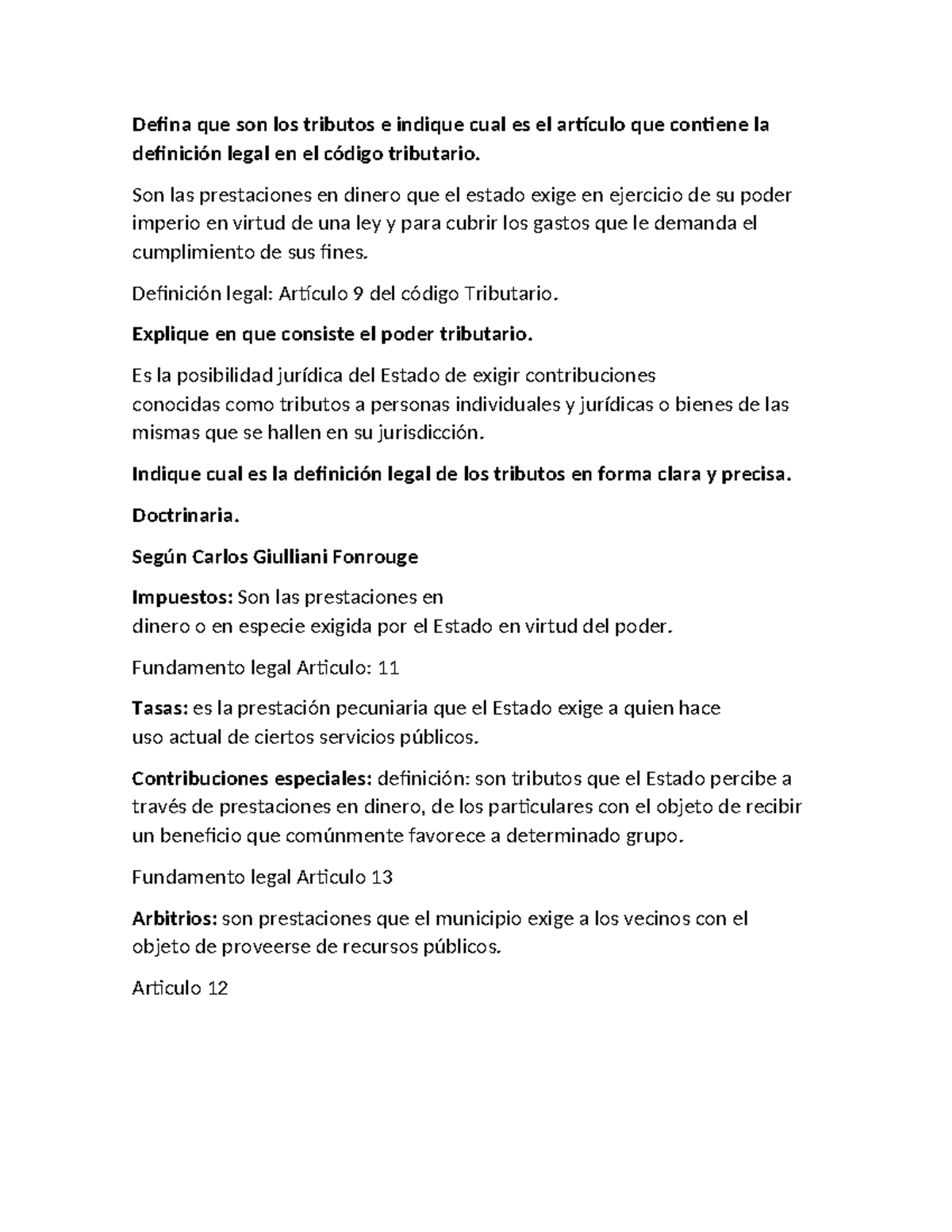 Defina que son los tributos e indique cual es el artículo que contiene ...