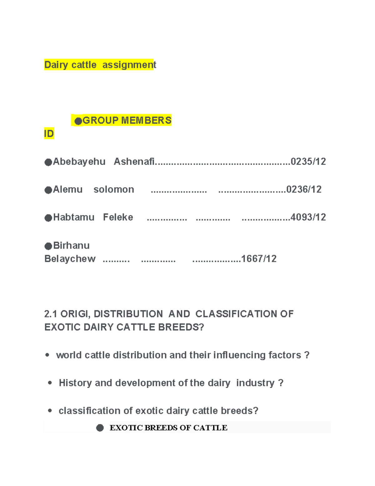 Assignment of dairy cattle - Dairy cattle assignment GROUP MEMBERS ID ...