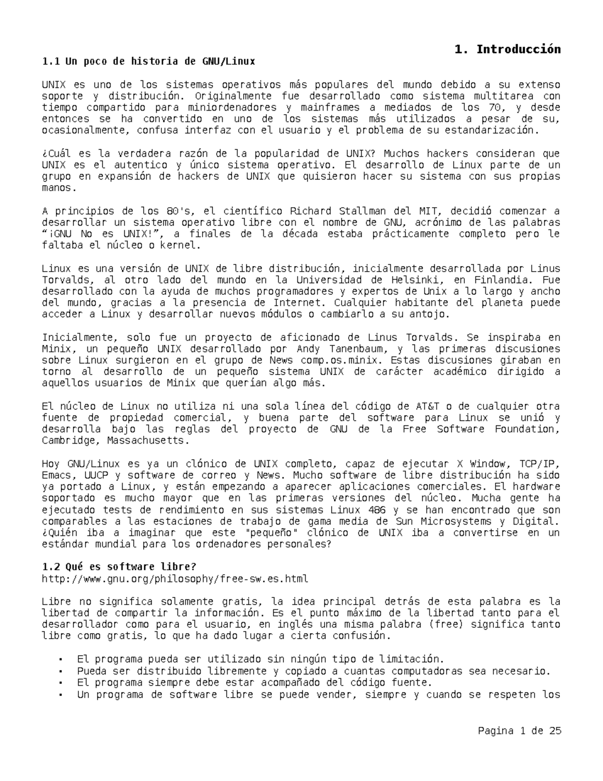 Taller de Linux - Grade: 7.5 - 1. Introducción 1 Un poco de historia de GNU/Linux UNIX es uno de ...