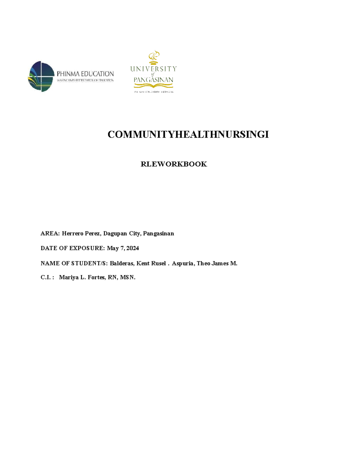 CHN-1-RLE- Workbook..docx - COMMUNITYHEALTHNURSINGI RLEWORKBOOK AREA: Herrero Perez, Dagupan ...