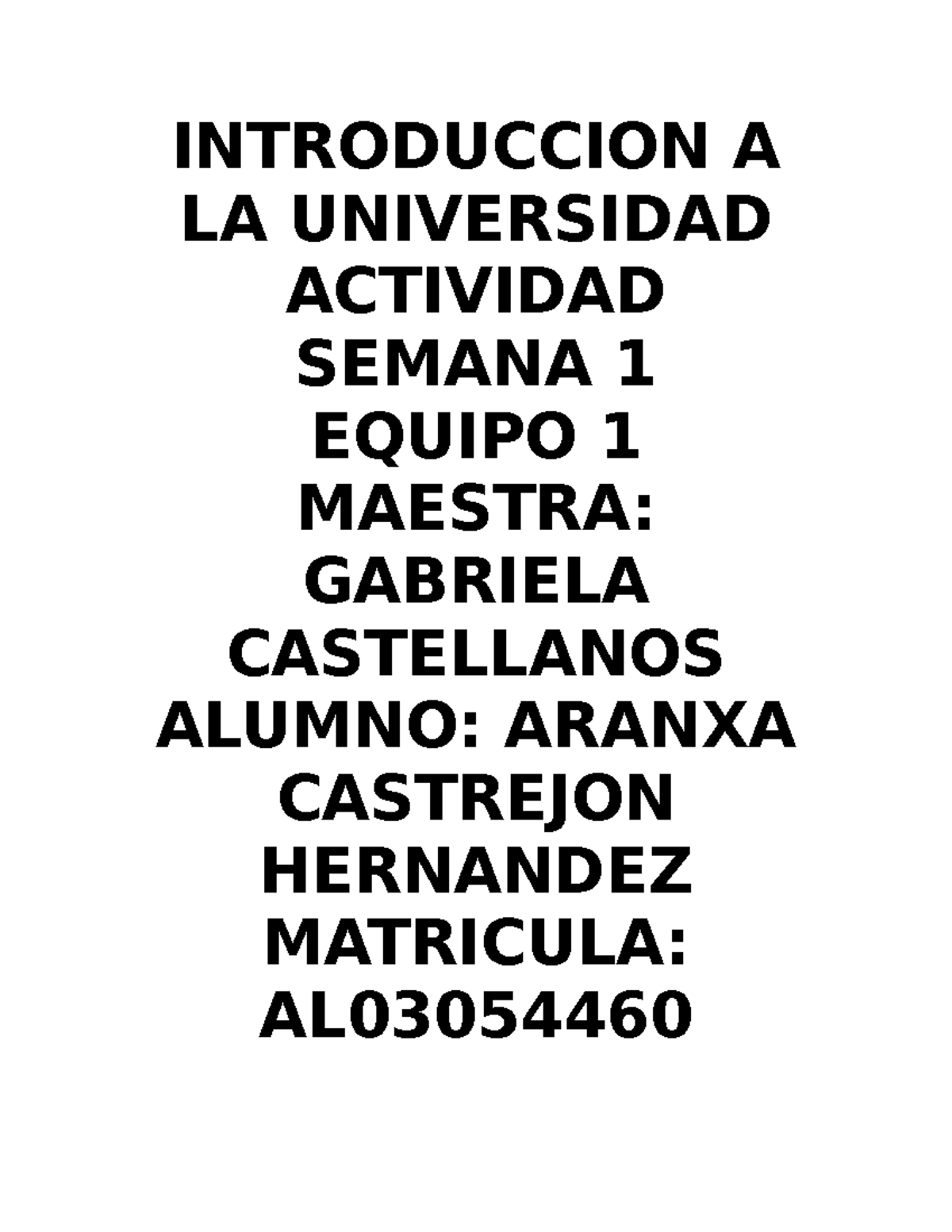 Act 1 - TREWQ - INTRODUCCION A LA UNIVERSIDAD ACTIVIDAD SEMANA 1 EQUIPO ...