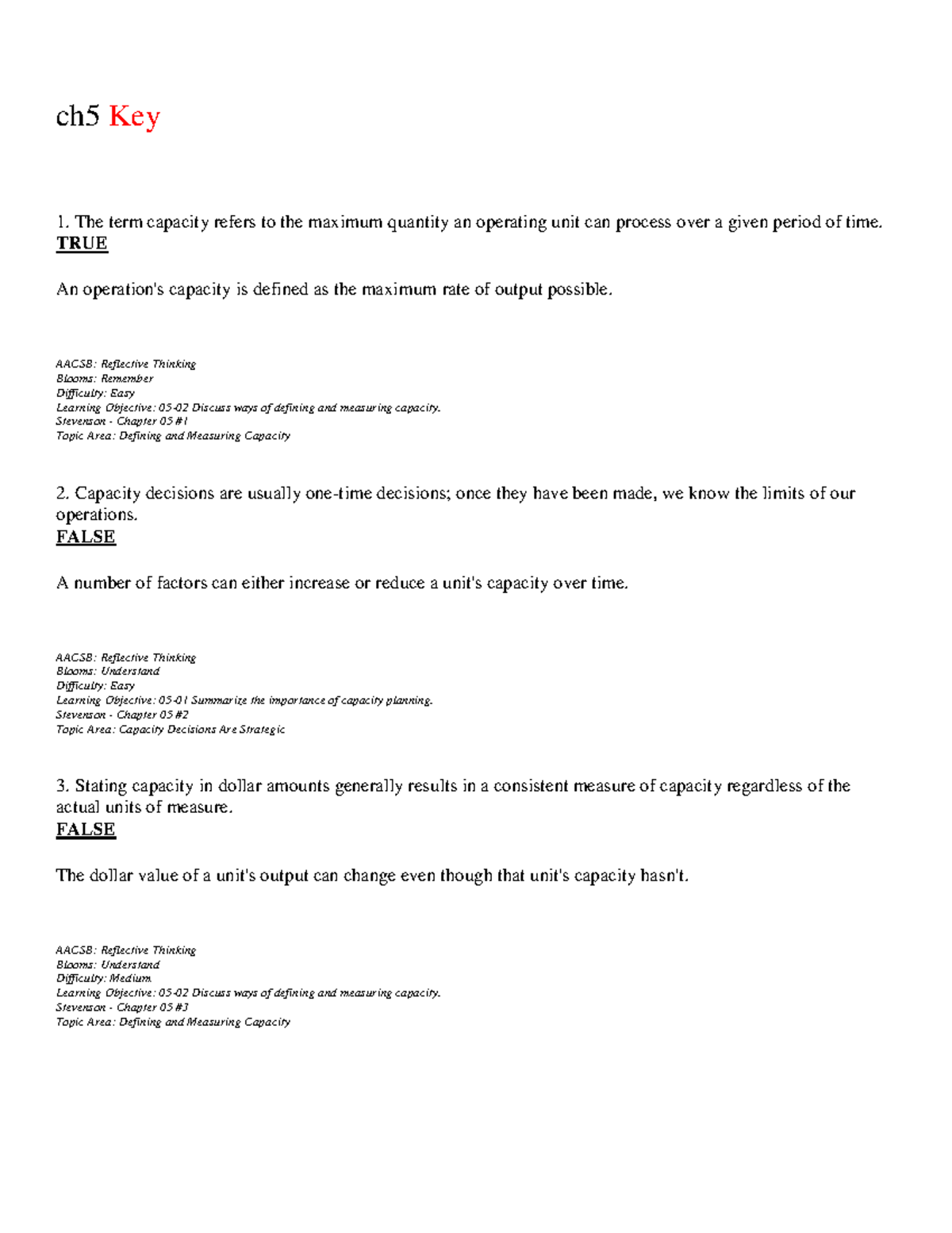 CH05 - ch 5 capacity planning - ch5 Key The term capacity refers to the maximum quantity an ...