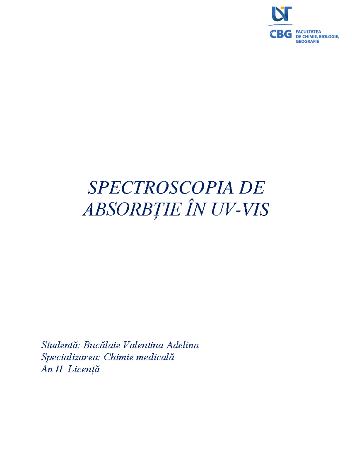 Spectroscopia UV-vis - SPECTROSCOPIA DE ABSORBȚIE ÎN UV-VIS Studentă ...