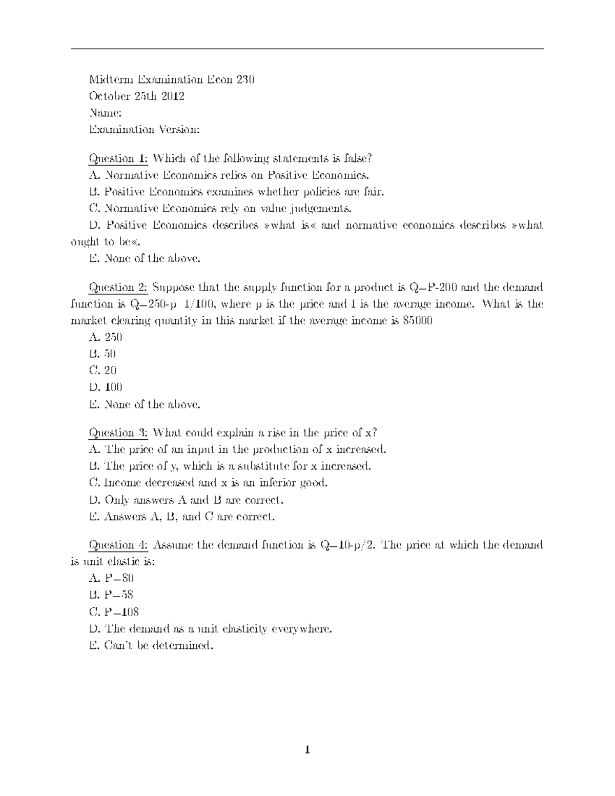 2012 Midterm Examination - Midterm Examination Econ 230 October 25th 2012 Name: Examination ...