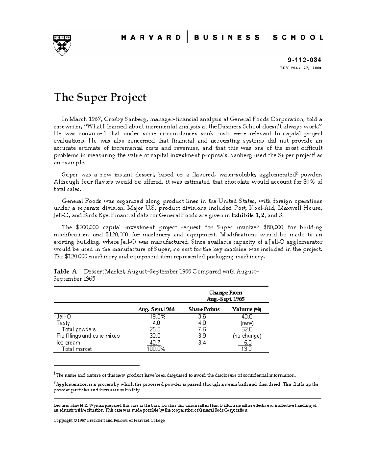 Super project case study - 9 - 112- 034 REV: MAY 27, 2 004 The Super ...