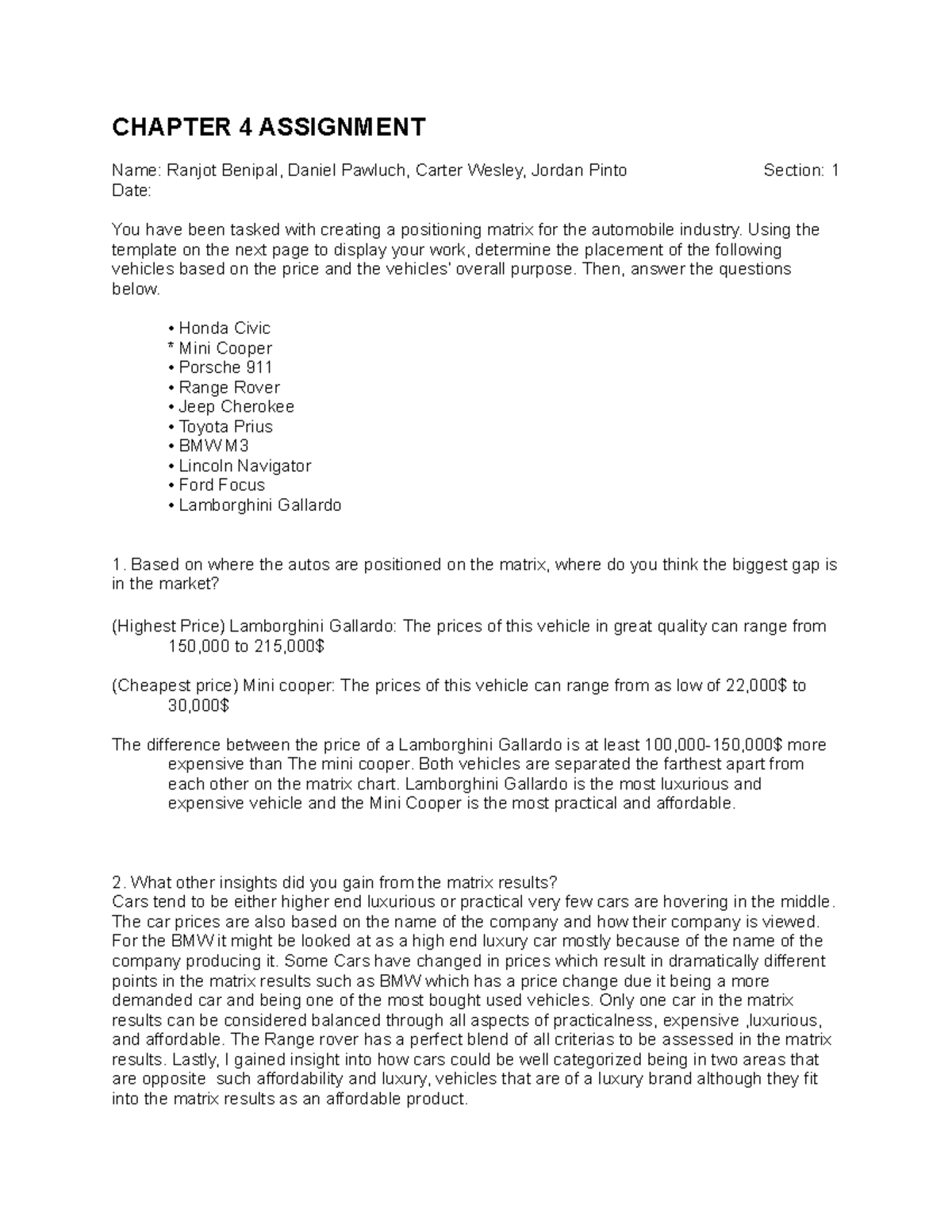 Chapter 4 Assignment-1 - CHAPTER 4 ASSIGNMENT Name: Ranjot Benipal ...