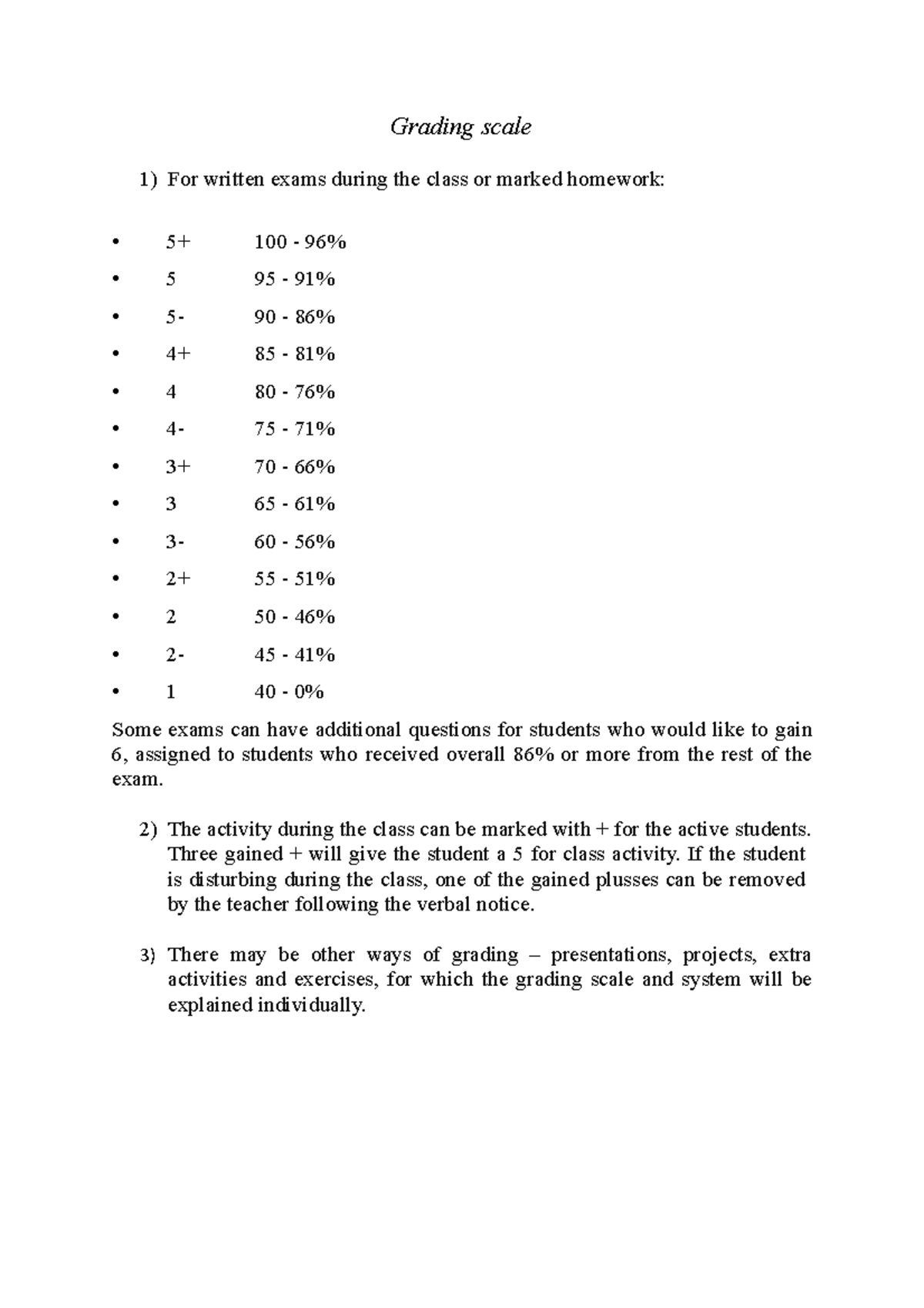 Grading scale - Grading scale 1) For written exams during the class or ...
