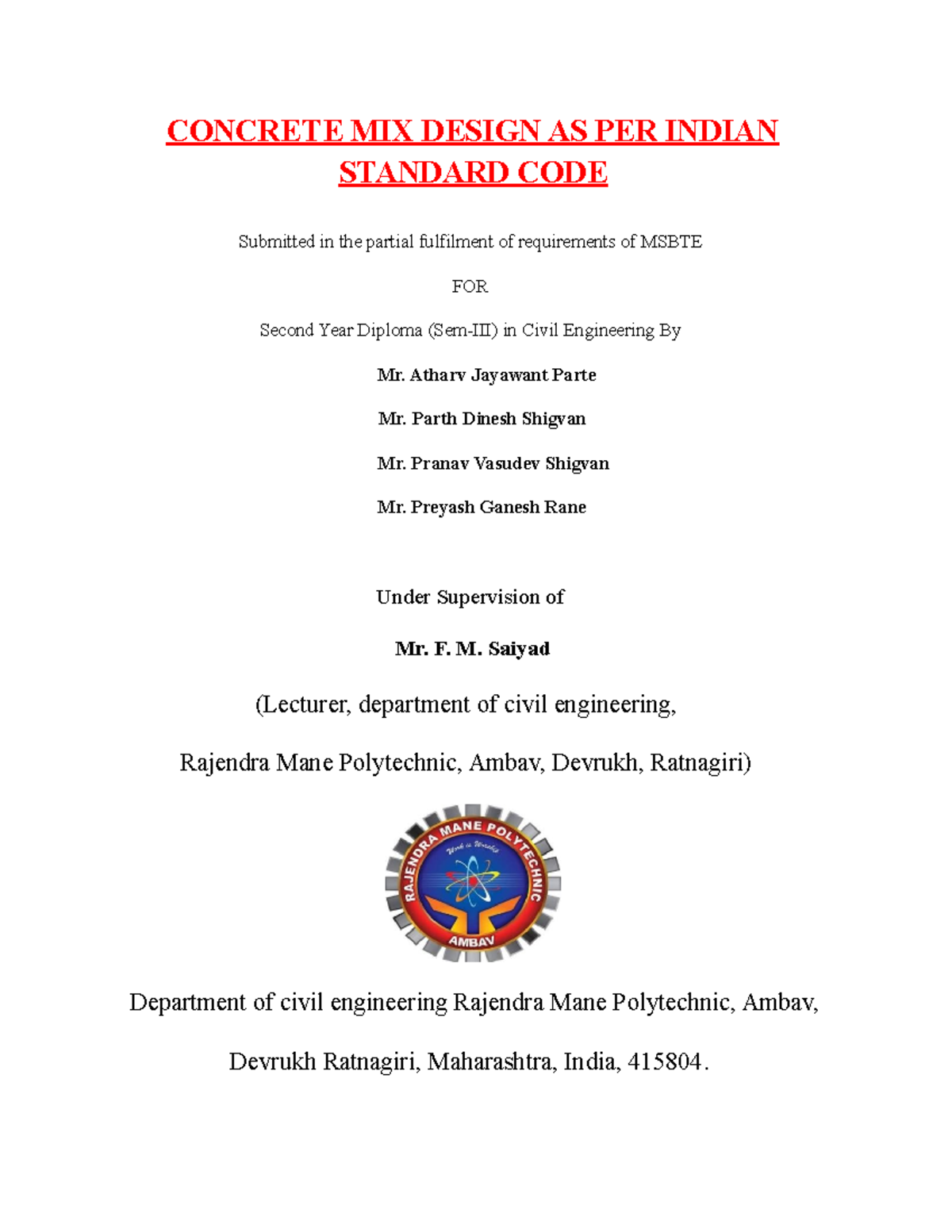 CTE Micro Project - CONCRETE MIX DESIGN AS PER INDIAN STANDARD CODE Submitted in the partial ...