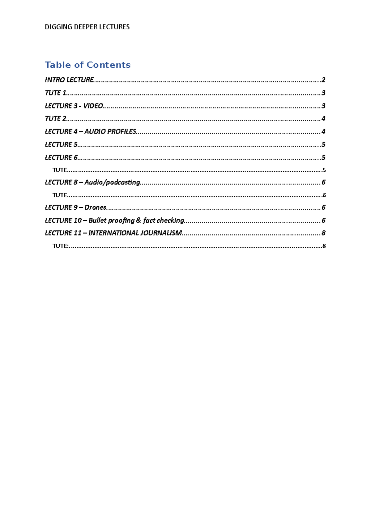 Digging deeper lectures - DIGGING DEEPER LECTURES Table of Contents ...