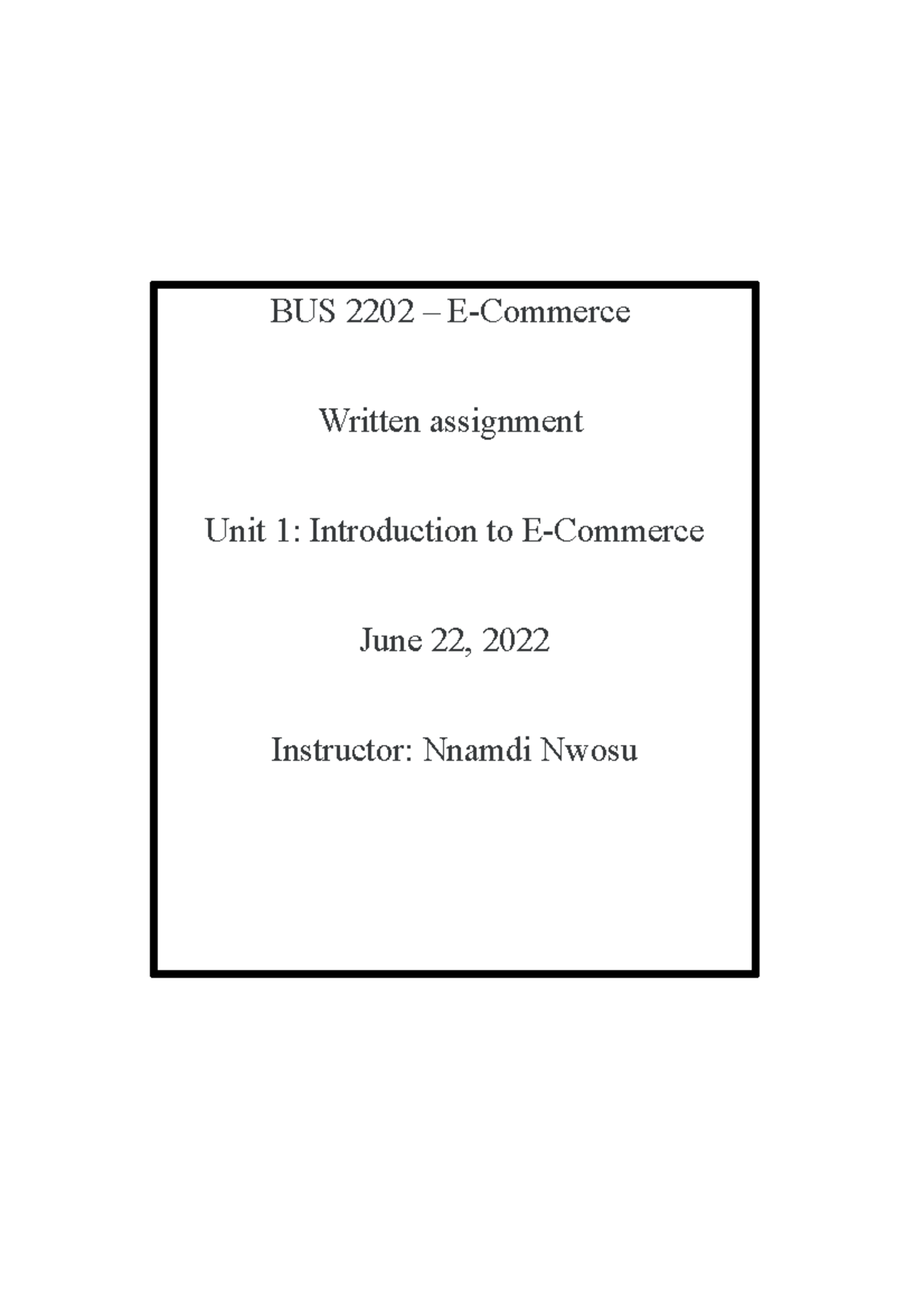 Bus 2202 Written assignment Unit 1 - BUS 2202 – E-Commerce Written assignment Unit 1 ...