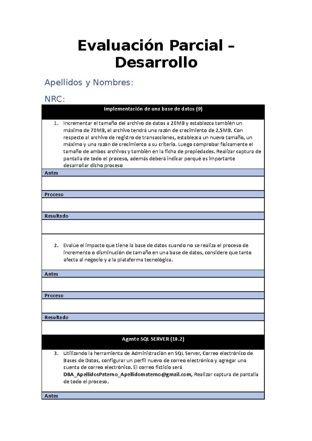 Evaluación Parcial-Plantilla - Evaluación Parcial – Desarrollo Apellidos y Nombres: NRC: - Studocu