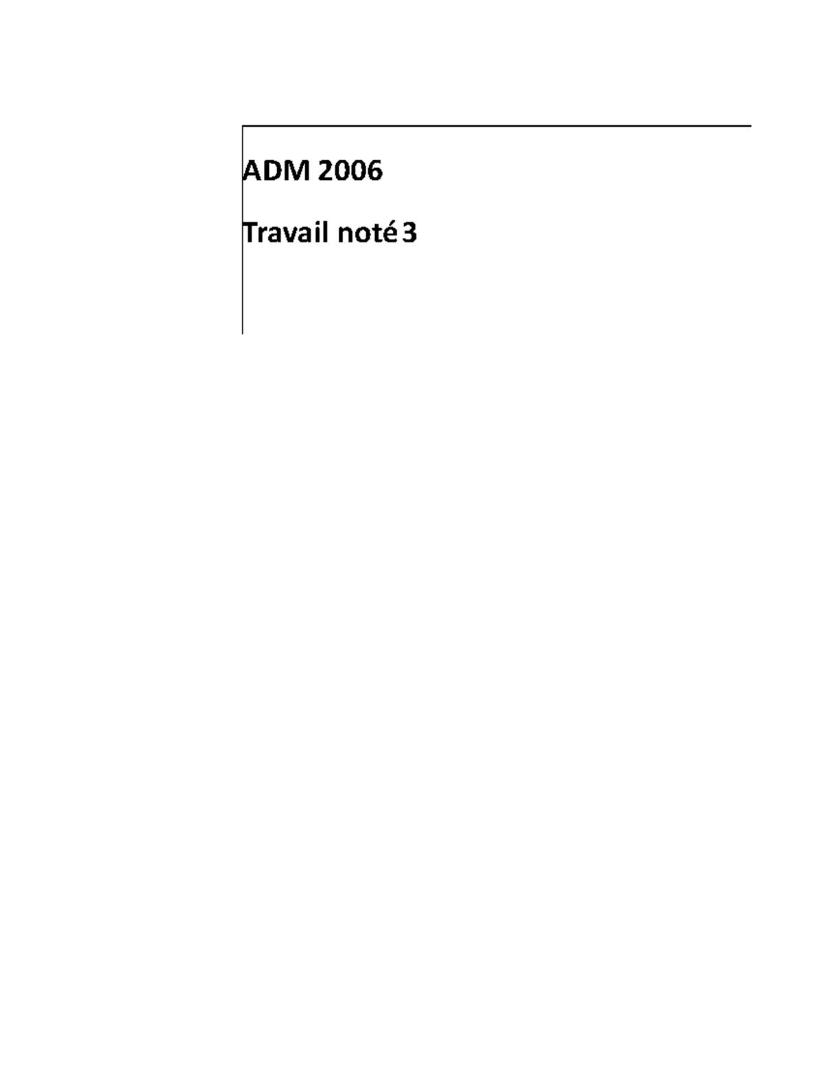 ADM2006 TN3 choix entreprise - Travail noté Les systèmes d’information de gestion Travail noté 3 ...