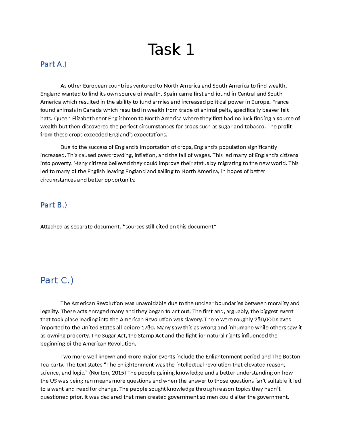 Task 1 - passed - Task 1 Part A.) As other European countries ventured to North America and ...