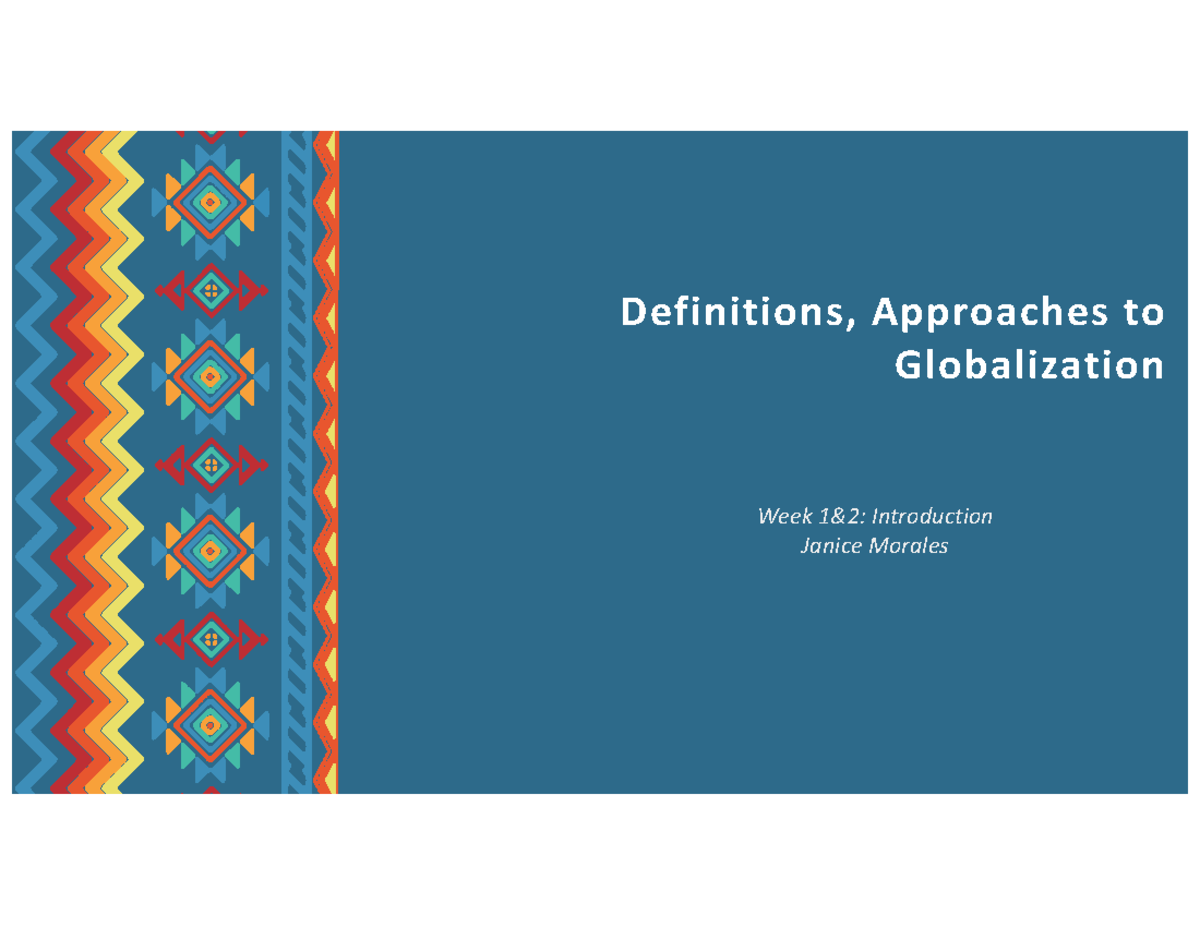 Week 1^02 Definition of and Ideologies on Globalization - Definitions ...