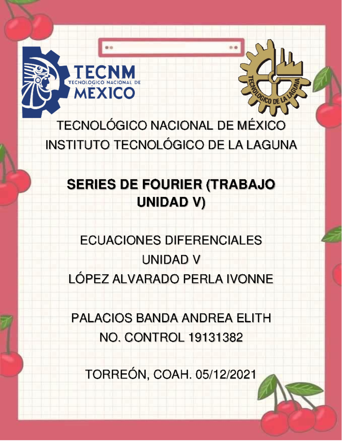 C54B Series de Fourier Trabajo Unidad 5 Andrea Palacios 19131382 - Ecuaciones Diferenciales ...