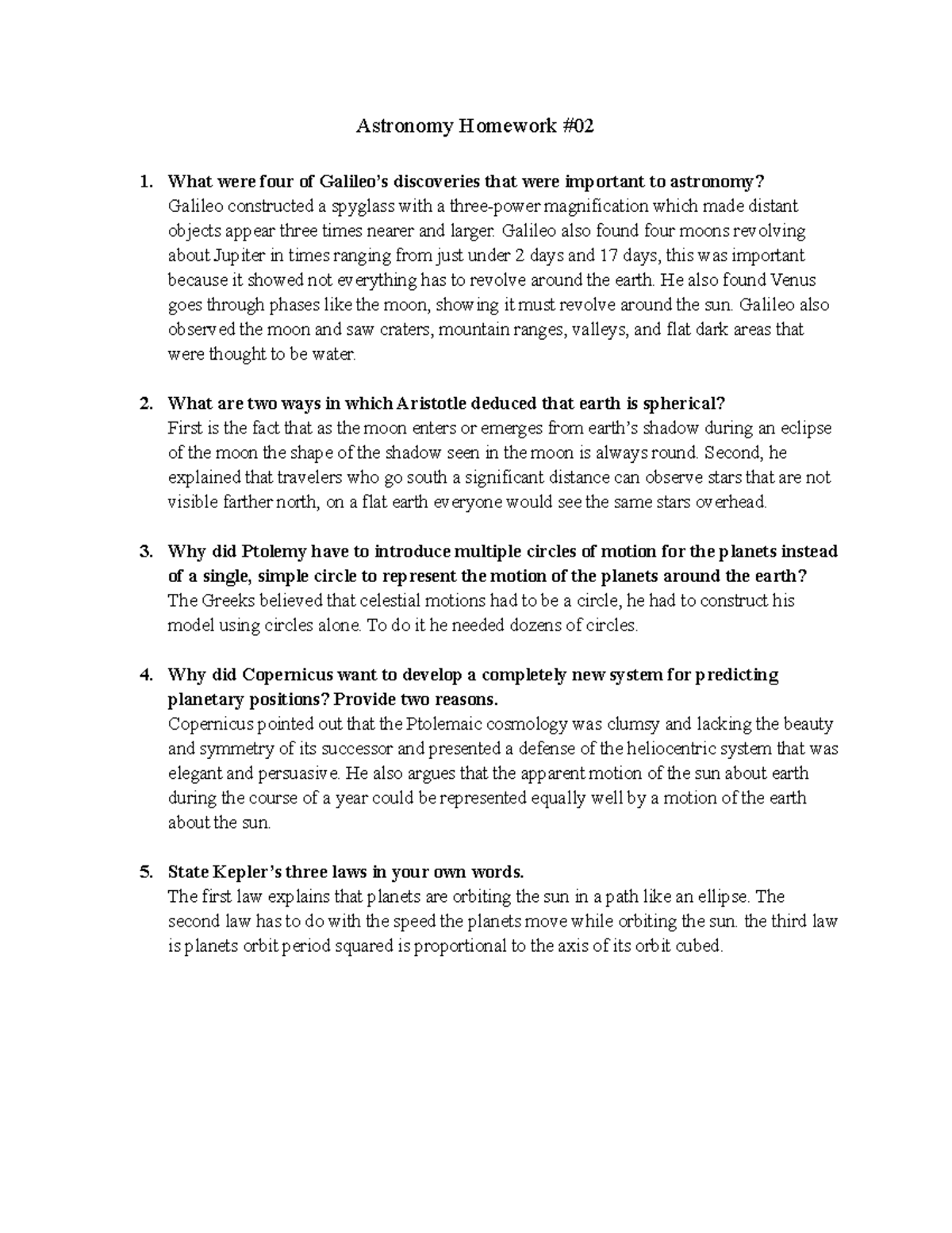 AST 1002 questions #2 - Astronomy Homework 1. What were four of Galileo ...