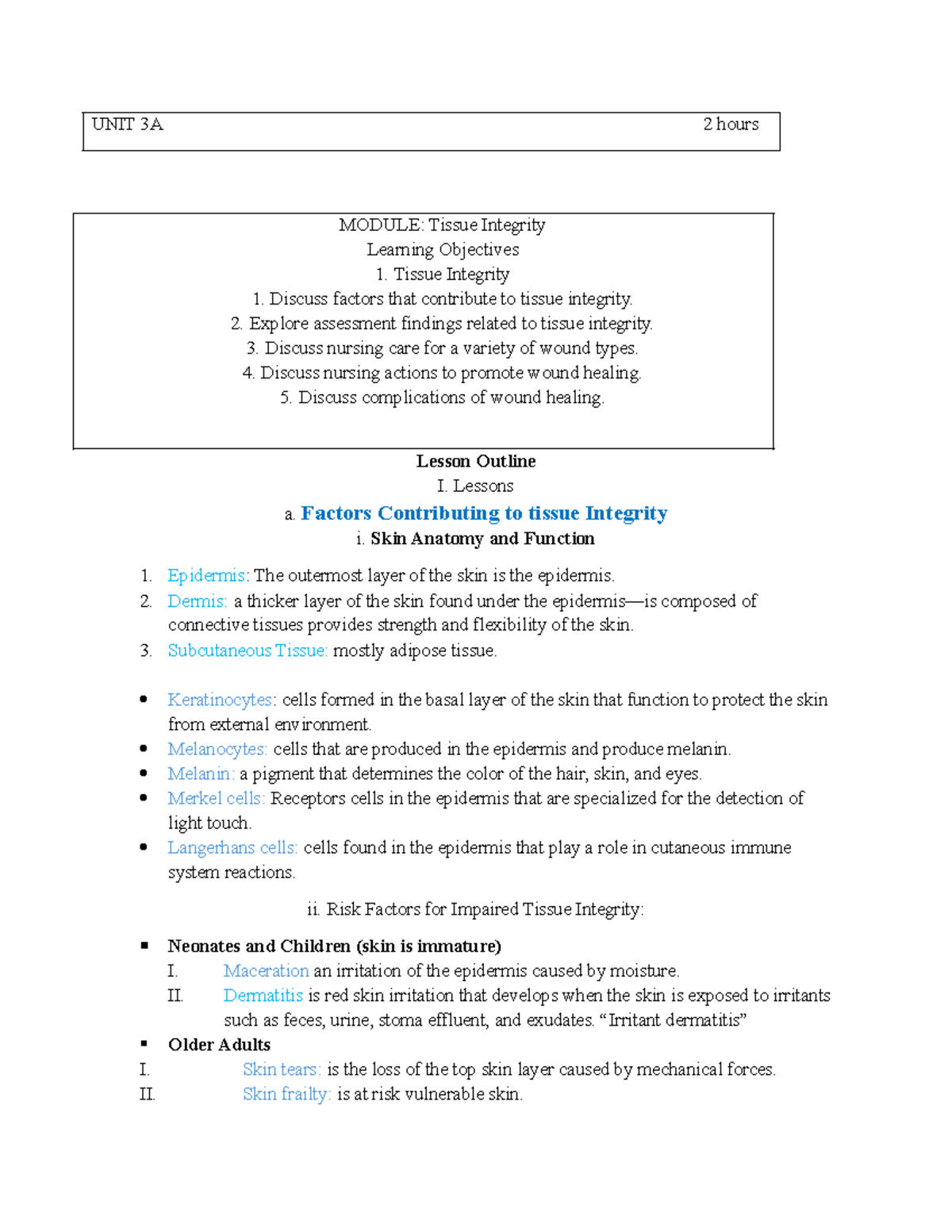 UNIT 3A Tissue Integrity 2 hours - UNIT 3A 2 hours MODULE: Tissue ...