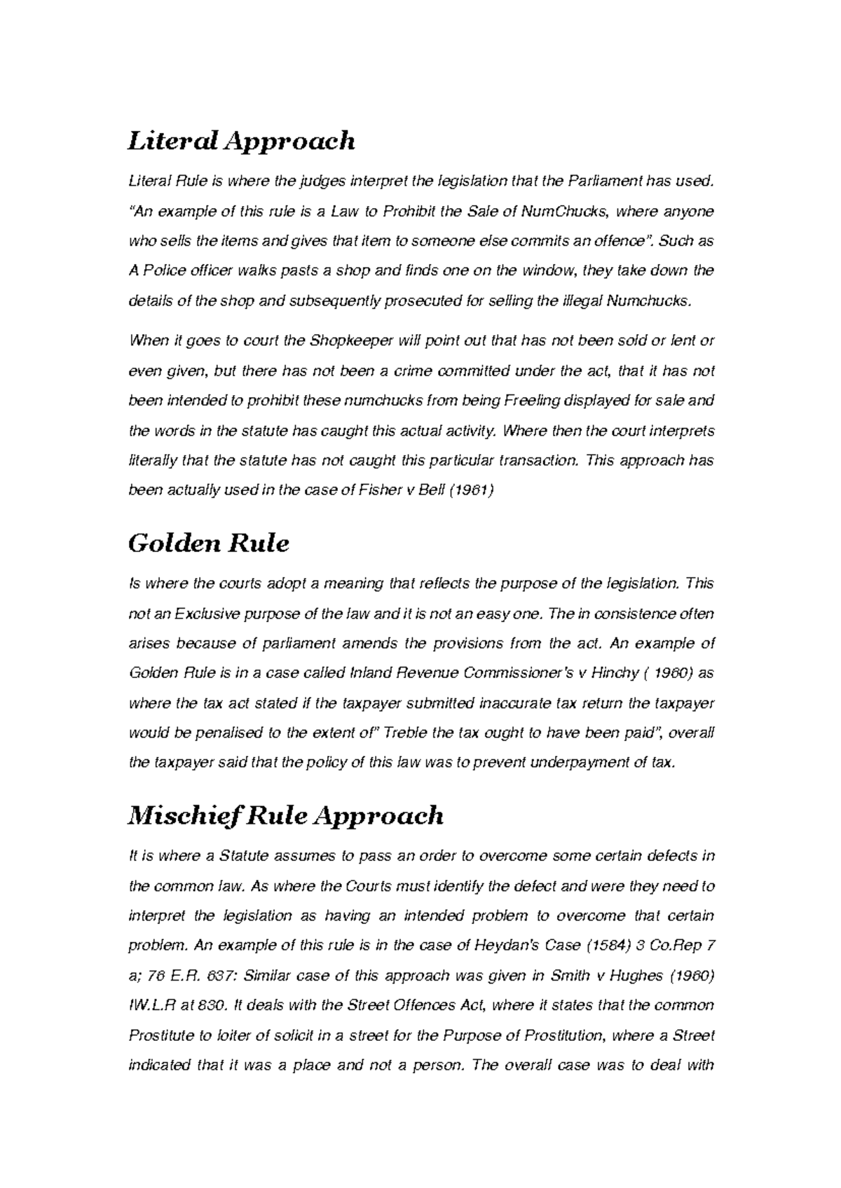 Literal Approach - Literal Approach Literal Rule is where the judges ...