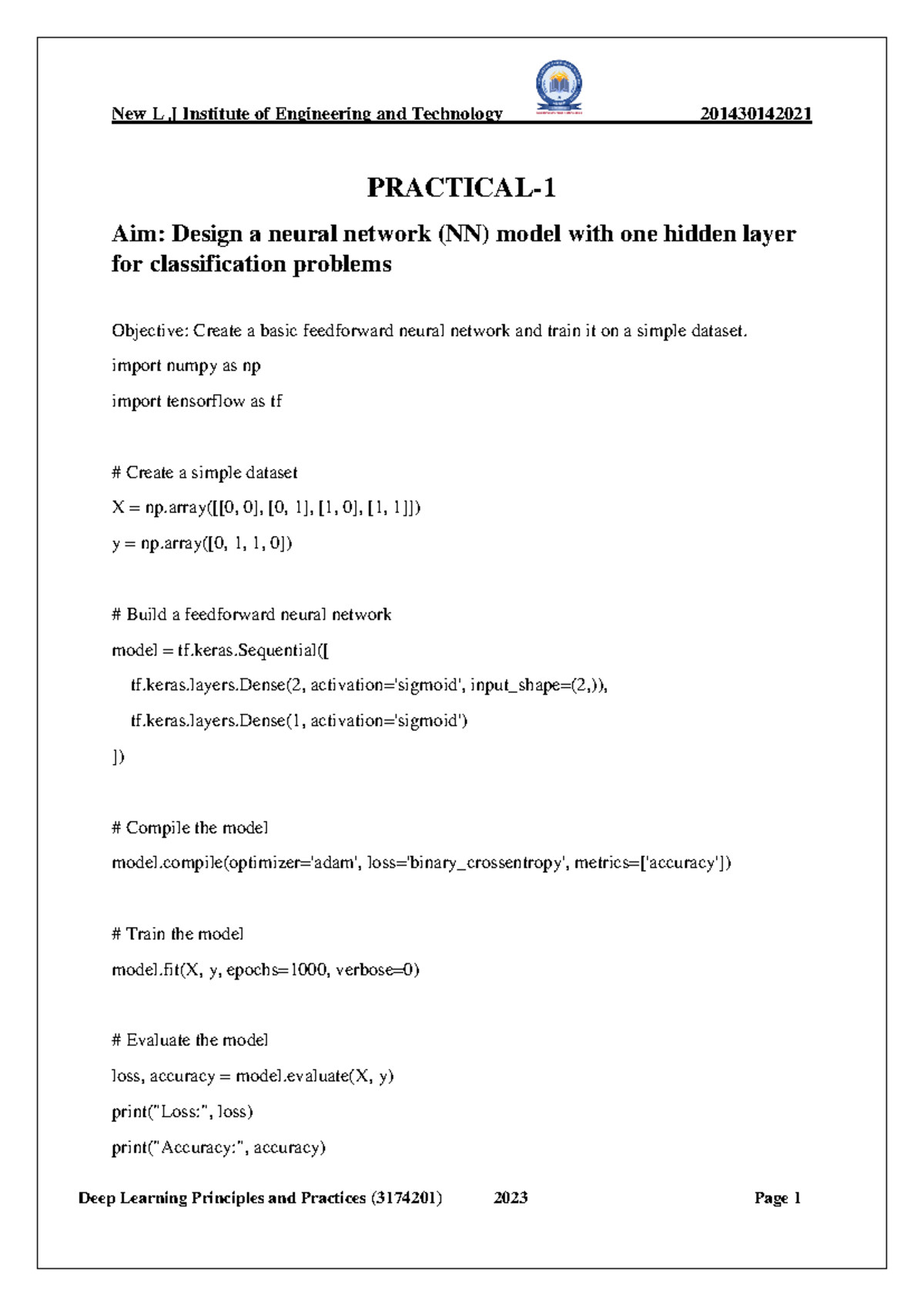 8 Lab Manual Deep Learning Principles and Practices SEM 7 Cseaiml - PRACTICAL- 1 Aim: Design a ...