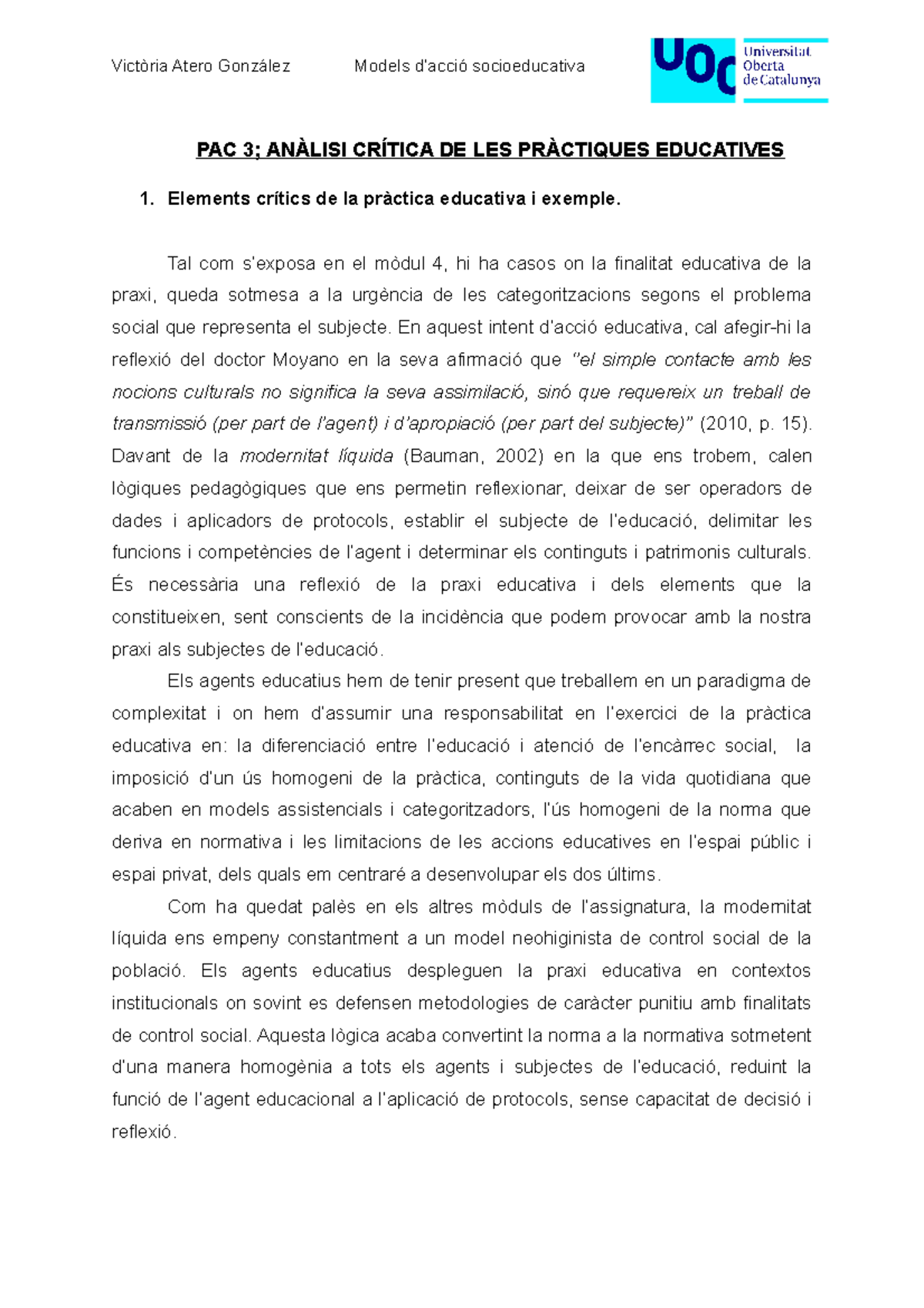 PAC 3 models d'acció socioeducativa - PAC 3; ANÀLISI CRÍTICA DE LES PRÀCTIQUES EDUCATIVES ...