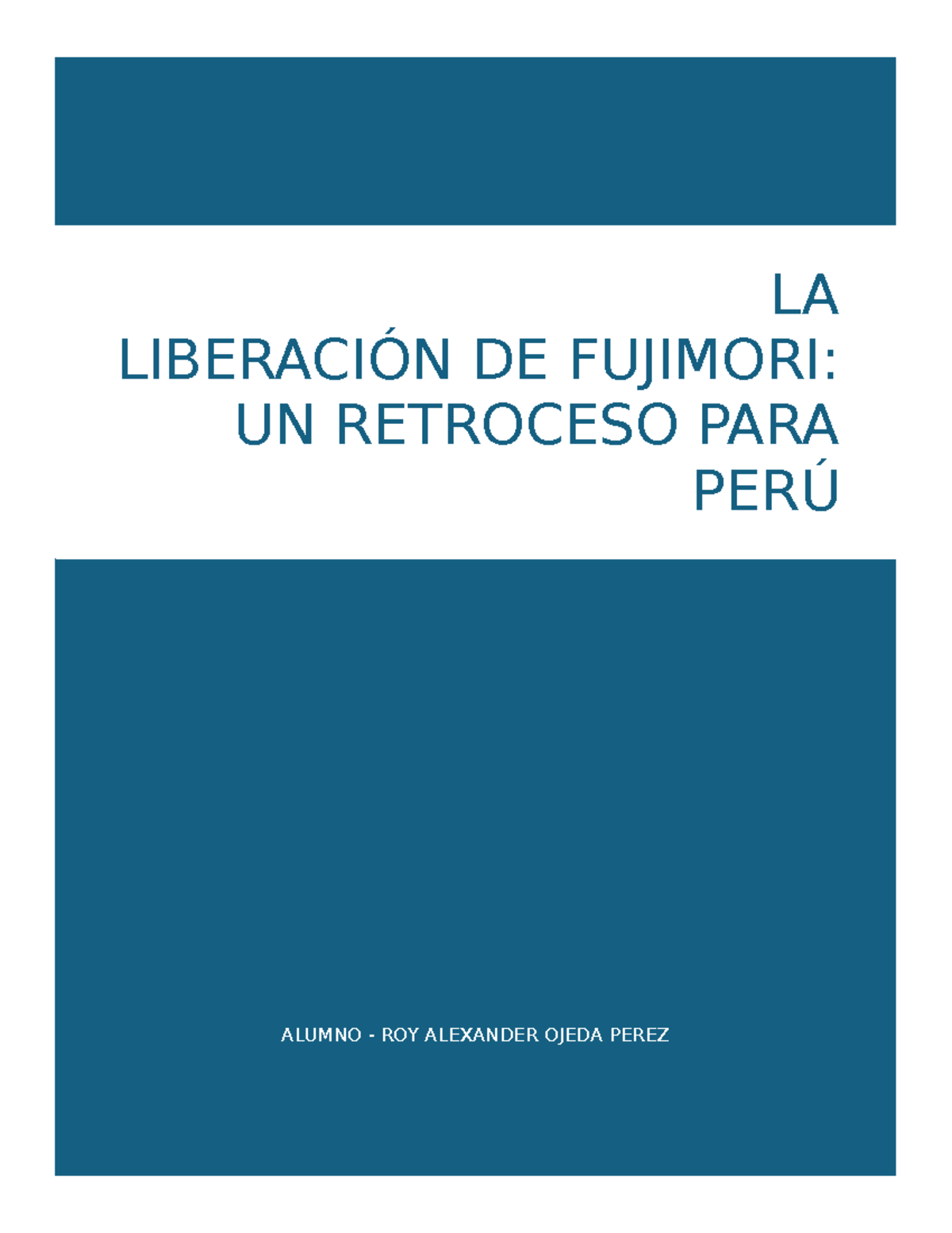 Ciudadanía y ética Examen Final - ALUMNO - ROY ALEXANDER OJEDA PEREZ LA ...