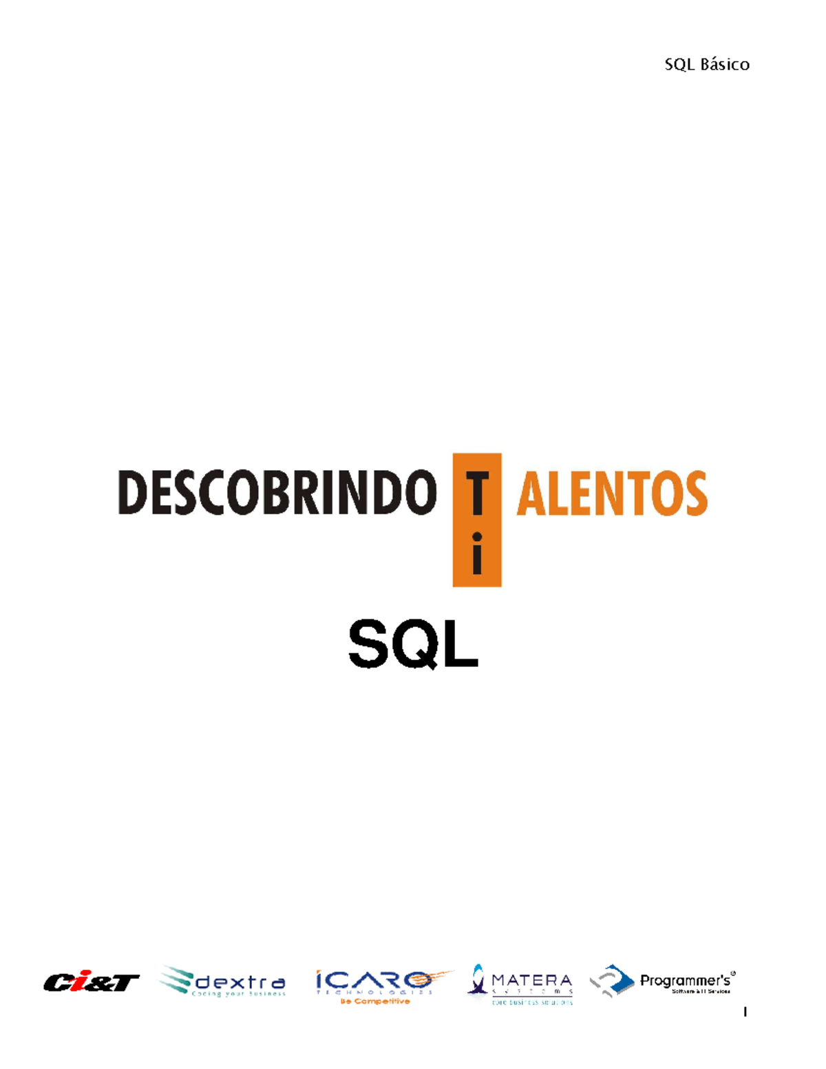 SQL Basico SQL - Resumo Bases de Dados - SQL SQL 1 SQL 1. Conceitos de ...