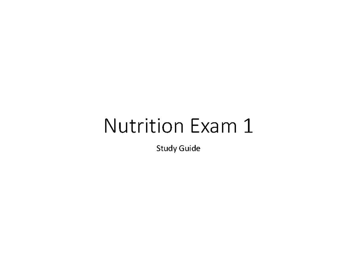 Study Guide NTR - Nutrition Exam 1 Study Guide Essential Vs. Non ...