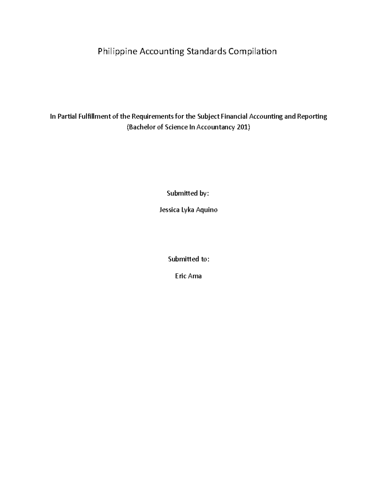 Philippine Accounting Standards - The financial statements are the end ...