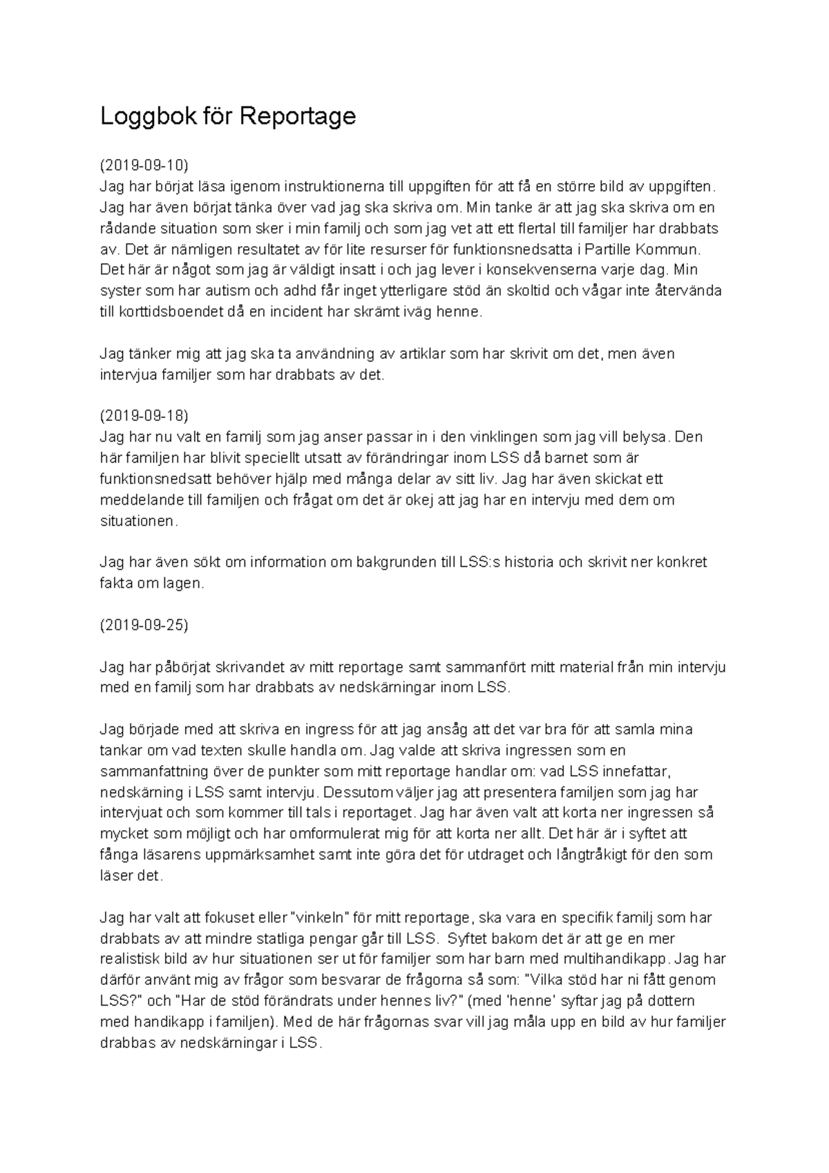 Loggbok för Reportage - Betyg: A - Loggbok för Reportage (2019-09-10 ...