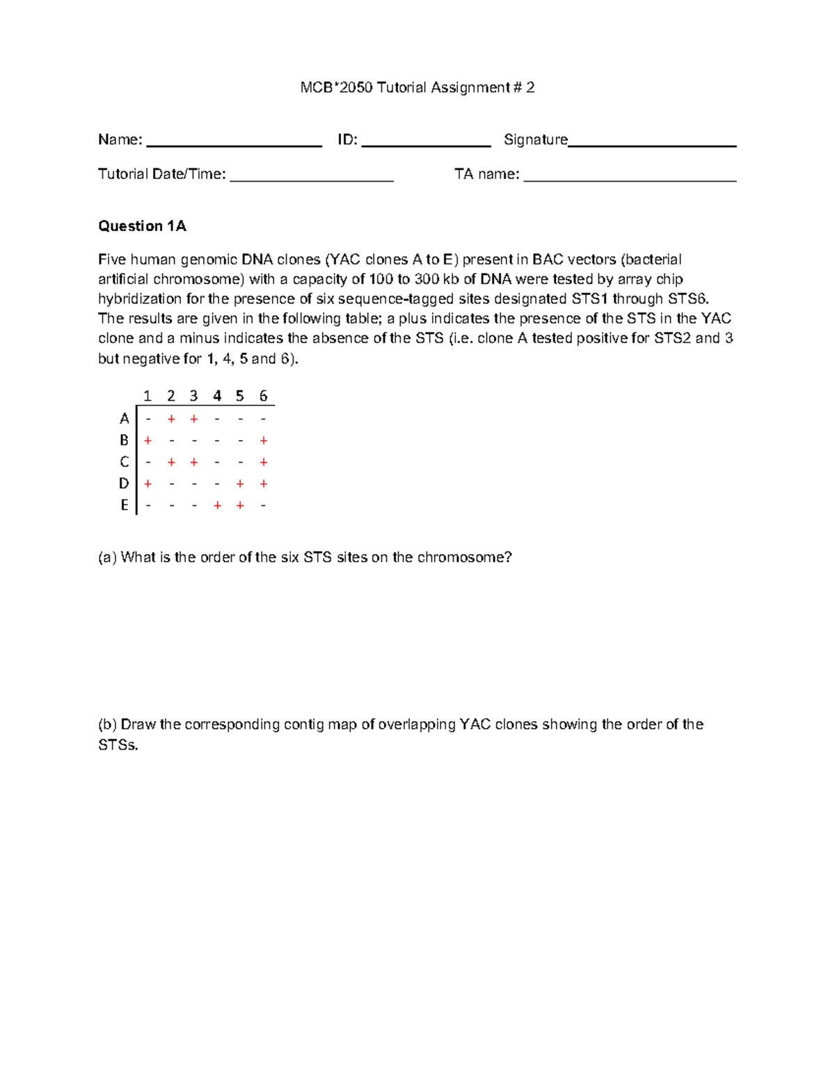 MCB2050 W17 tutorial 2 - MCB 2050 - MCB*2050 Tutorial Assignment # 2 Name: ID: Tutorial Date ...