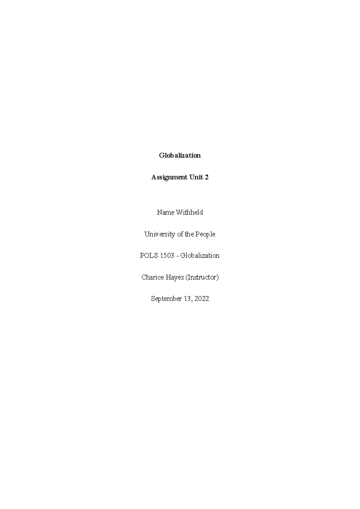 Written Assignment Unit 2 - Globalization Assignment Unit 2 Name Withheld University of the ...