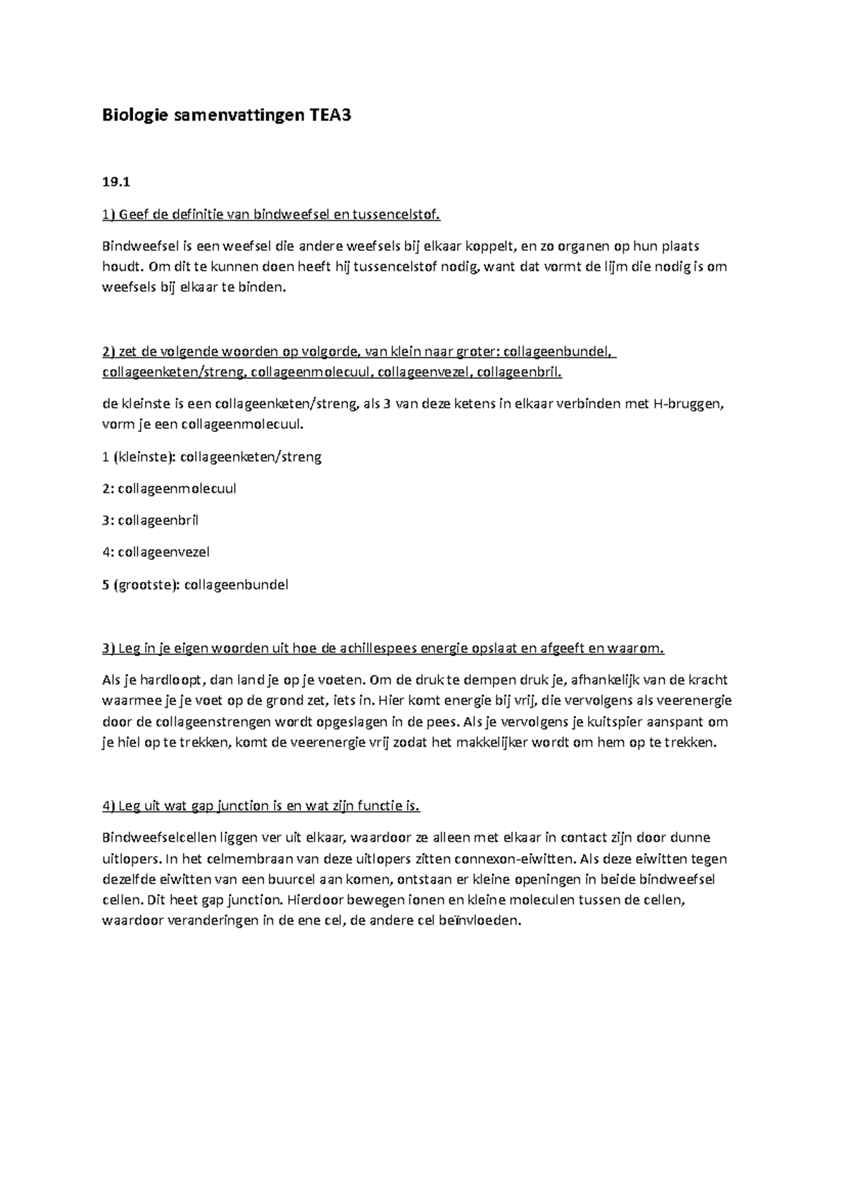 Biologie samenvattingen SE 3 - Biologie samenvattingen TEA 19. 1) Geef ...