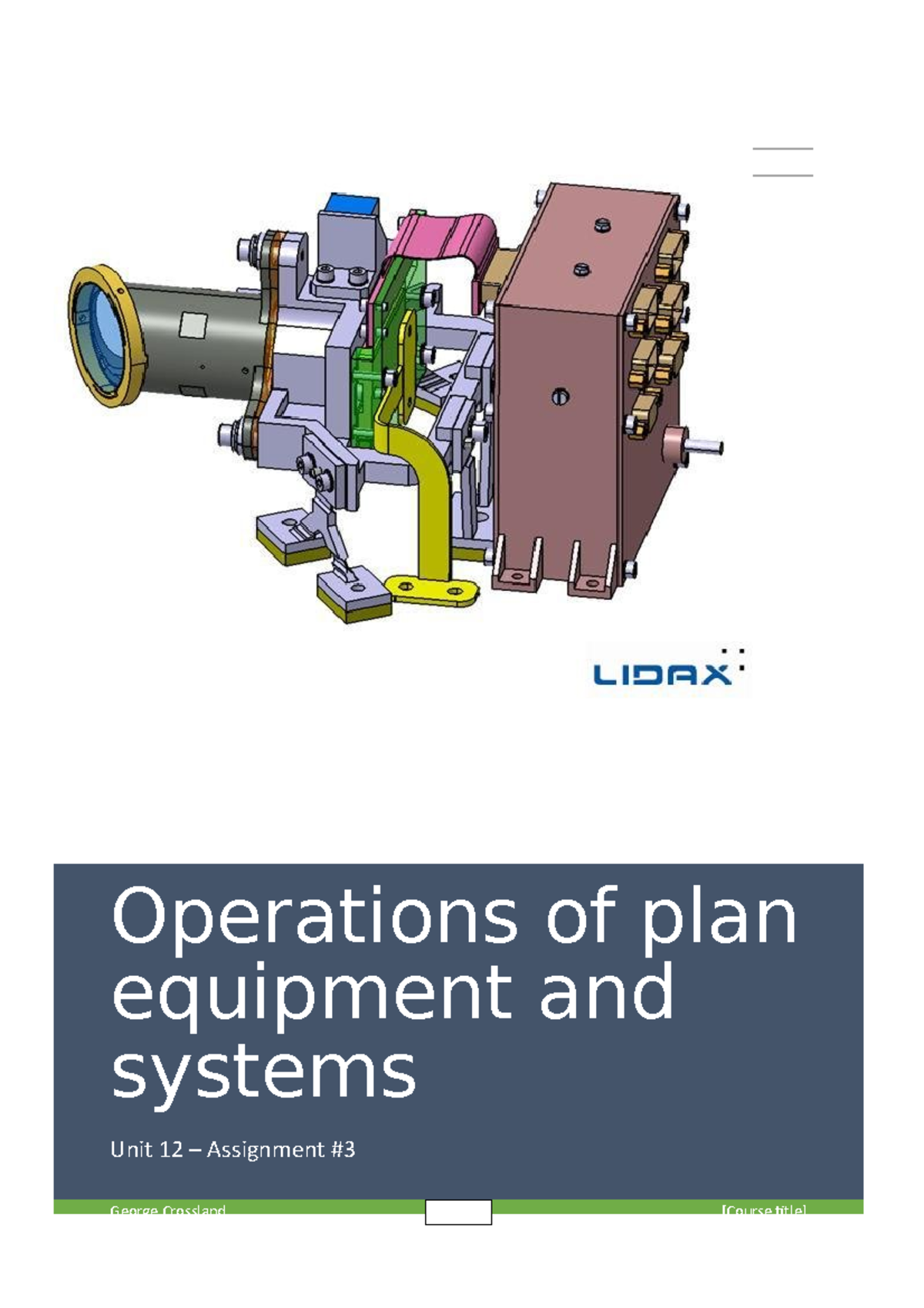 Lube assignment 3 - N/a - Operations of plan equipment and systems Unit ...