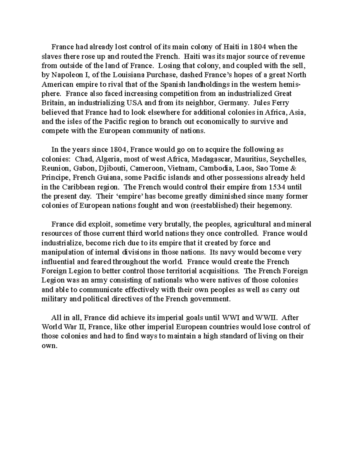 France had already lost control of its main colony of Haiti in 1804 ...