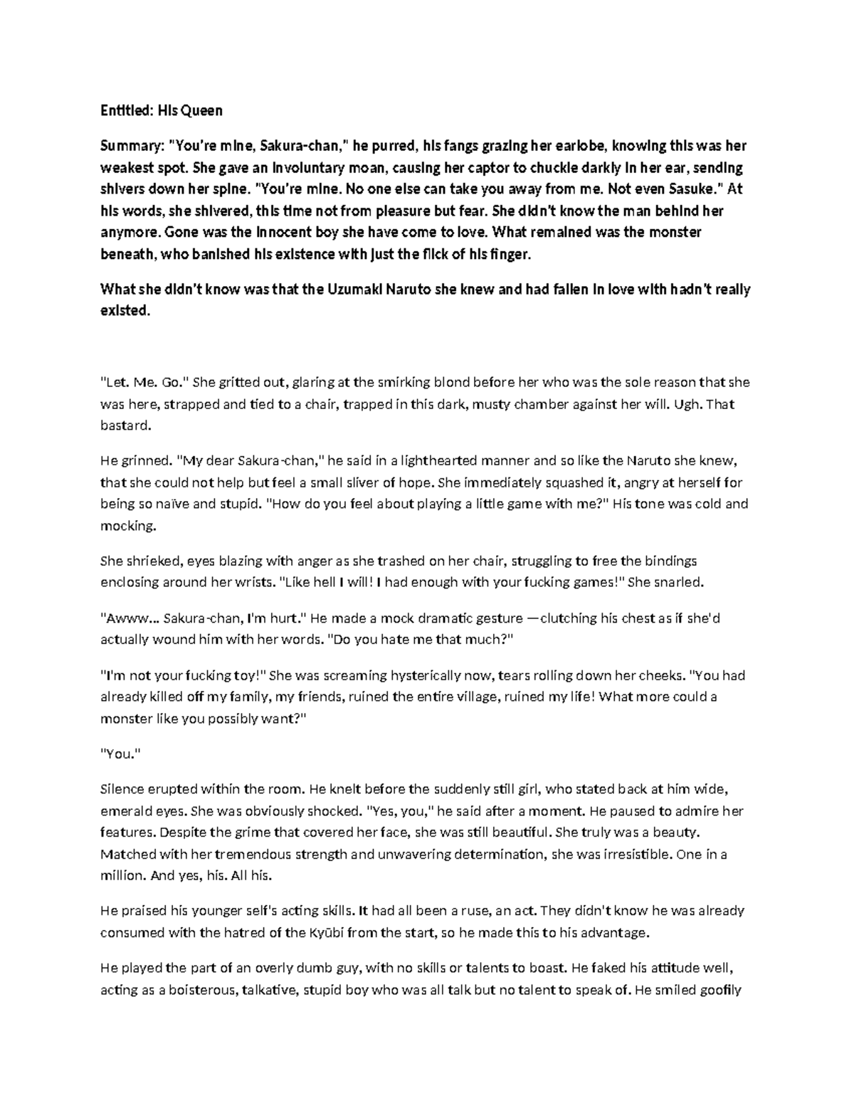 His Queen - Entitled: His Queen Summary: "You're mine, Sakura-chan," he ...