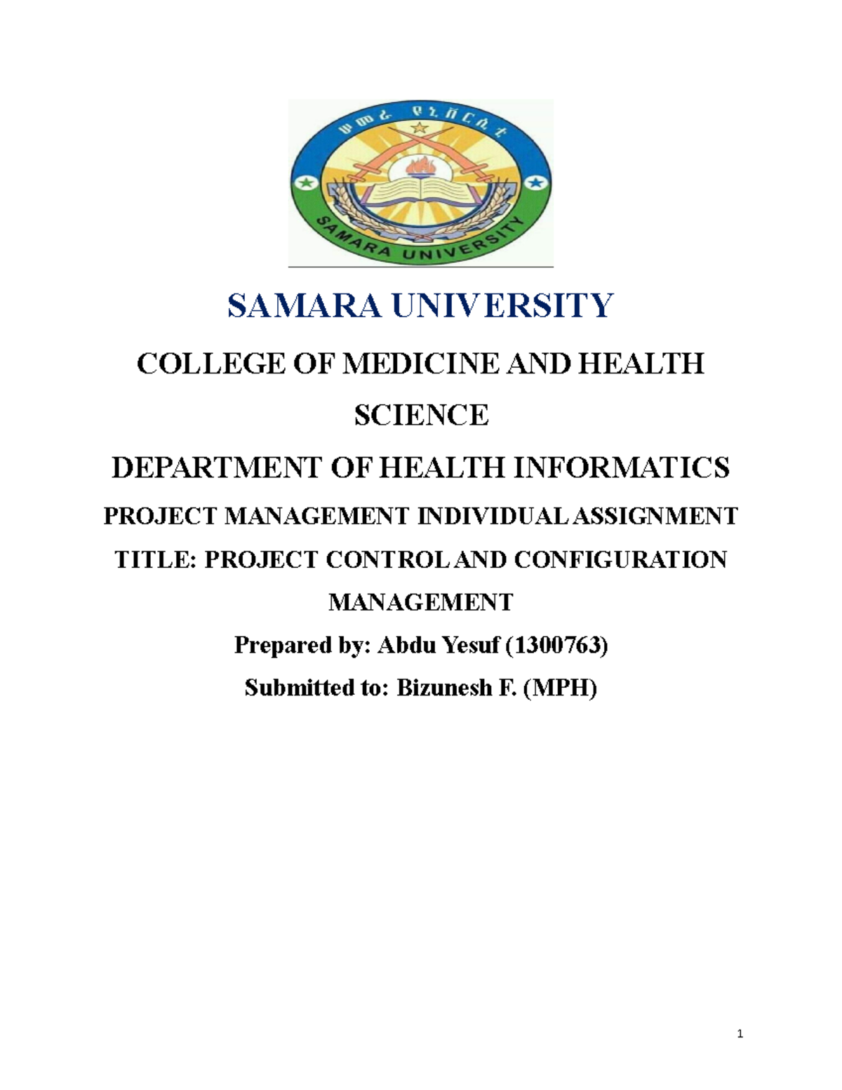 PM Assignment - SAMARA UNIVERSITY COLLEGE OF MEDICINE AND HEALTH SCIENCE DEPARTMENT OF HEALTH ...