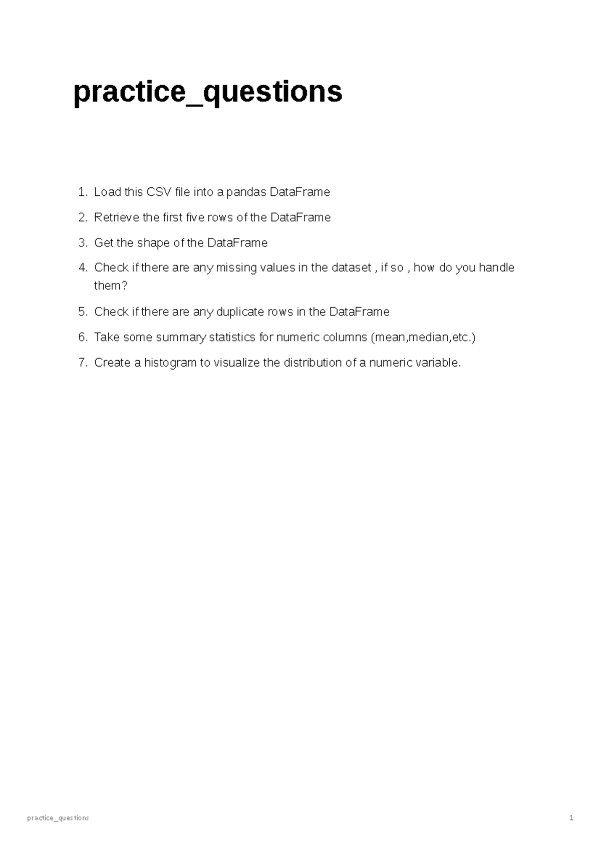 Practice questions - practice_questions 1 practice_questions 1. Load this CSV file into a pandas ...