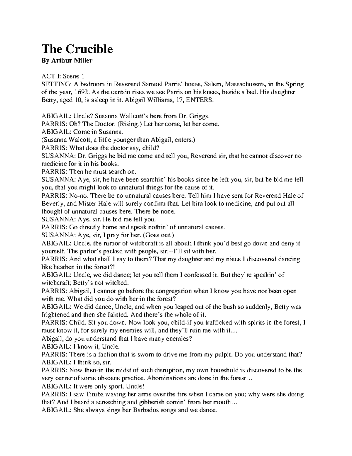 The Crucible - The Crucible By Arthur Miller ACT I: Scene 1 SETTING: A ...