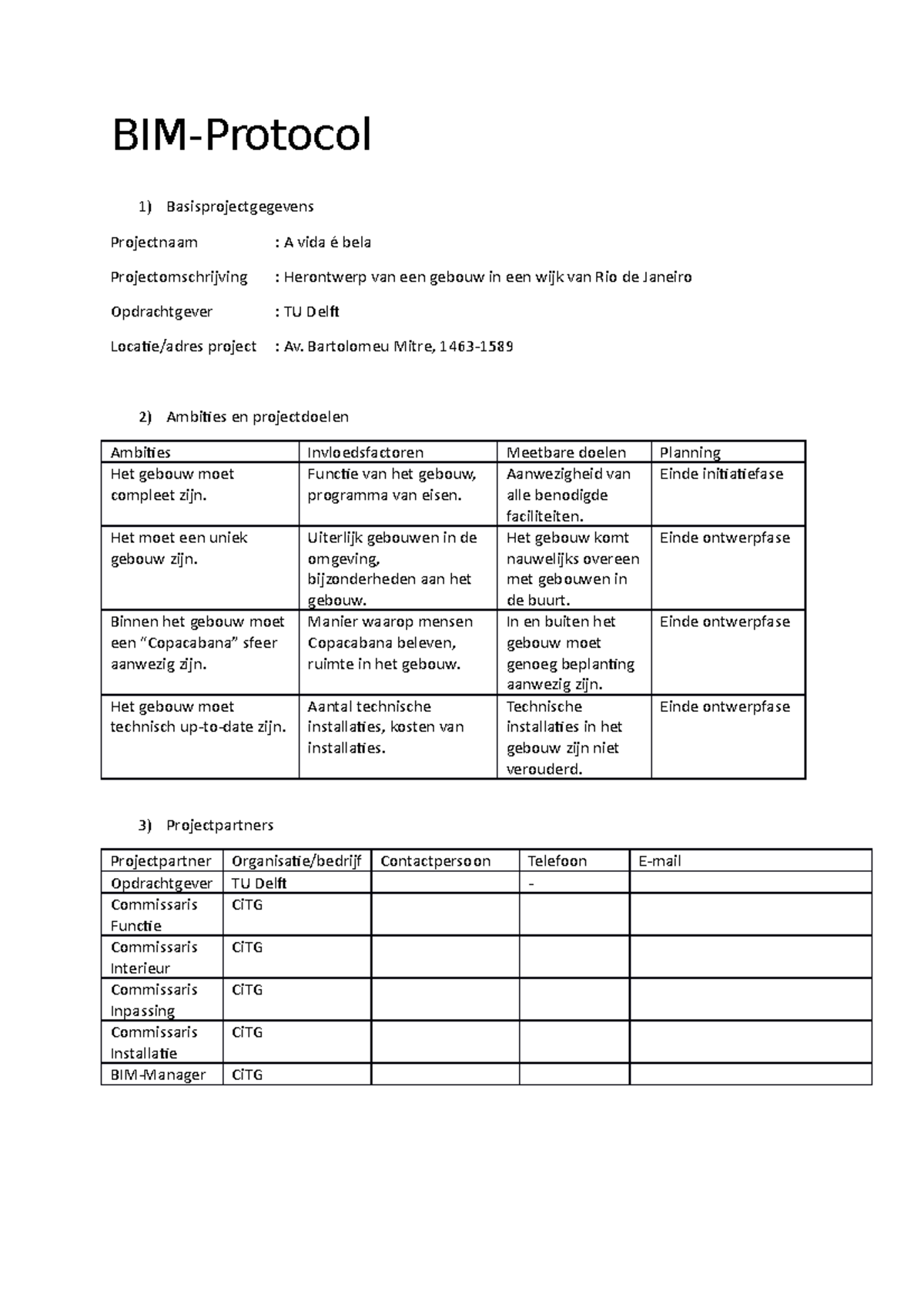 BIM protocol - BIM-Protocol 1) Basisprojectgegevens Projectnaam : A ...