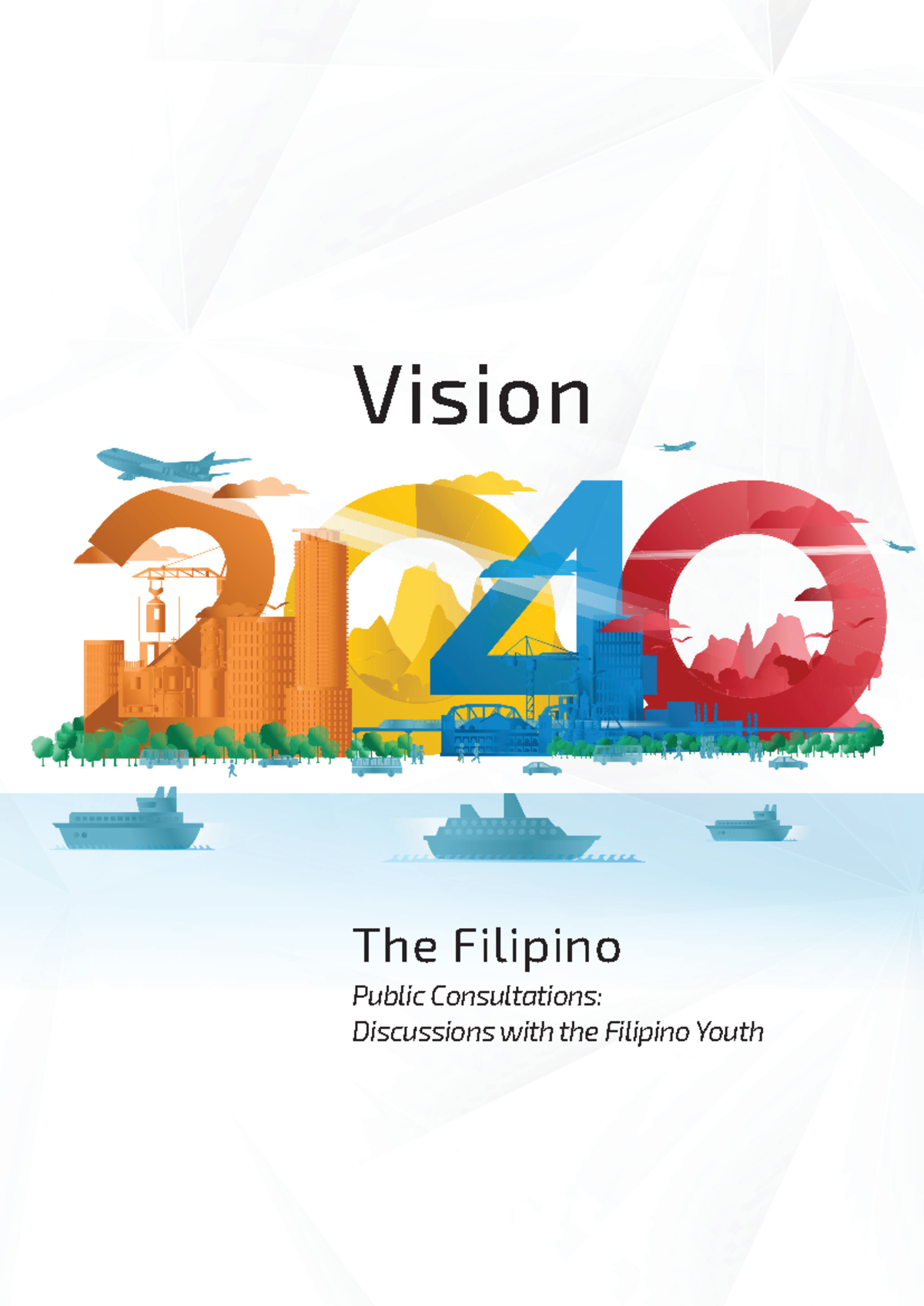 Vision 2040 final - Ambisyon Natin 20240 - Vision 2040: The Filipino 1 ...