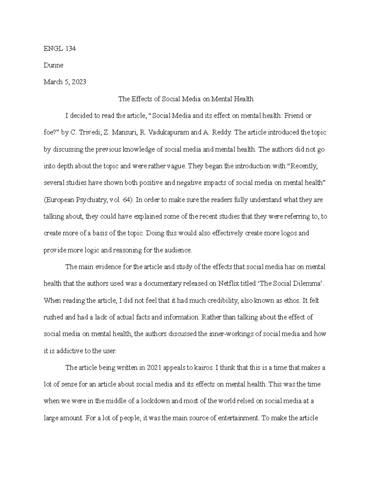 Rhetorical analysis - ENGL 134 Dunne March 5, 2023 The Effects of ...
