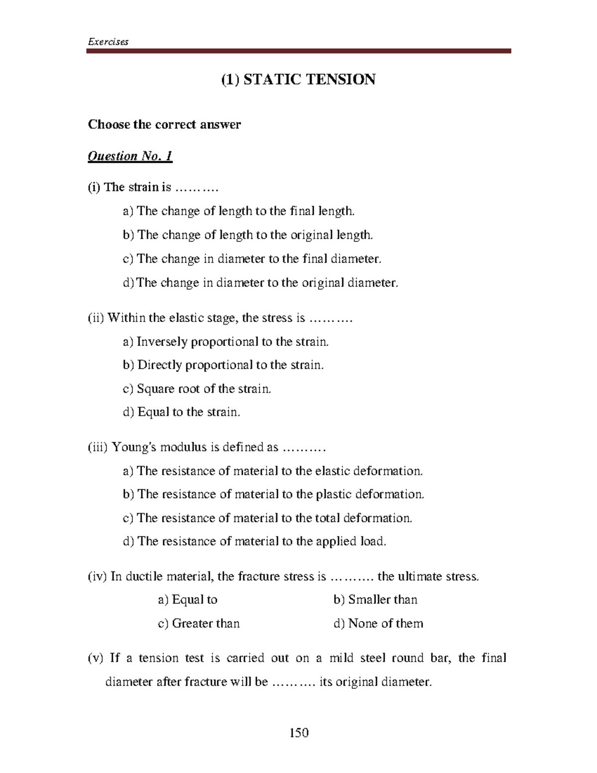 Sheet Testing .. MCQ - (1) STATIC TENSION Choose the correct answer ...